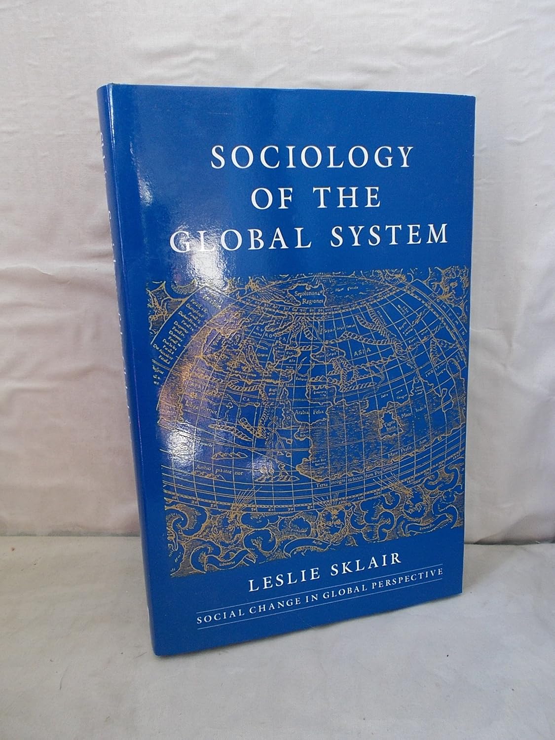 Sociology of the global system (Social change in global perspective ...