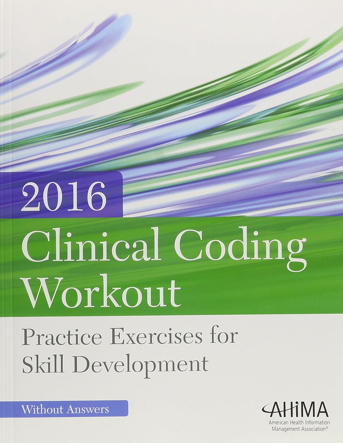 Clinical Coding Workout: Practice Exercises for Skill Development ...