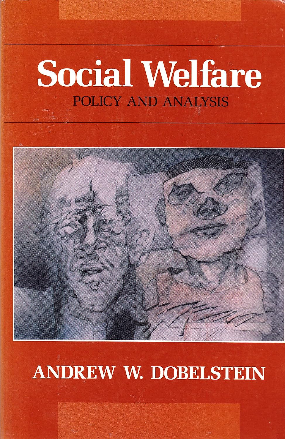 Social Welfare: Policy and Analysis (Nelson-Hall Series in Social ...