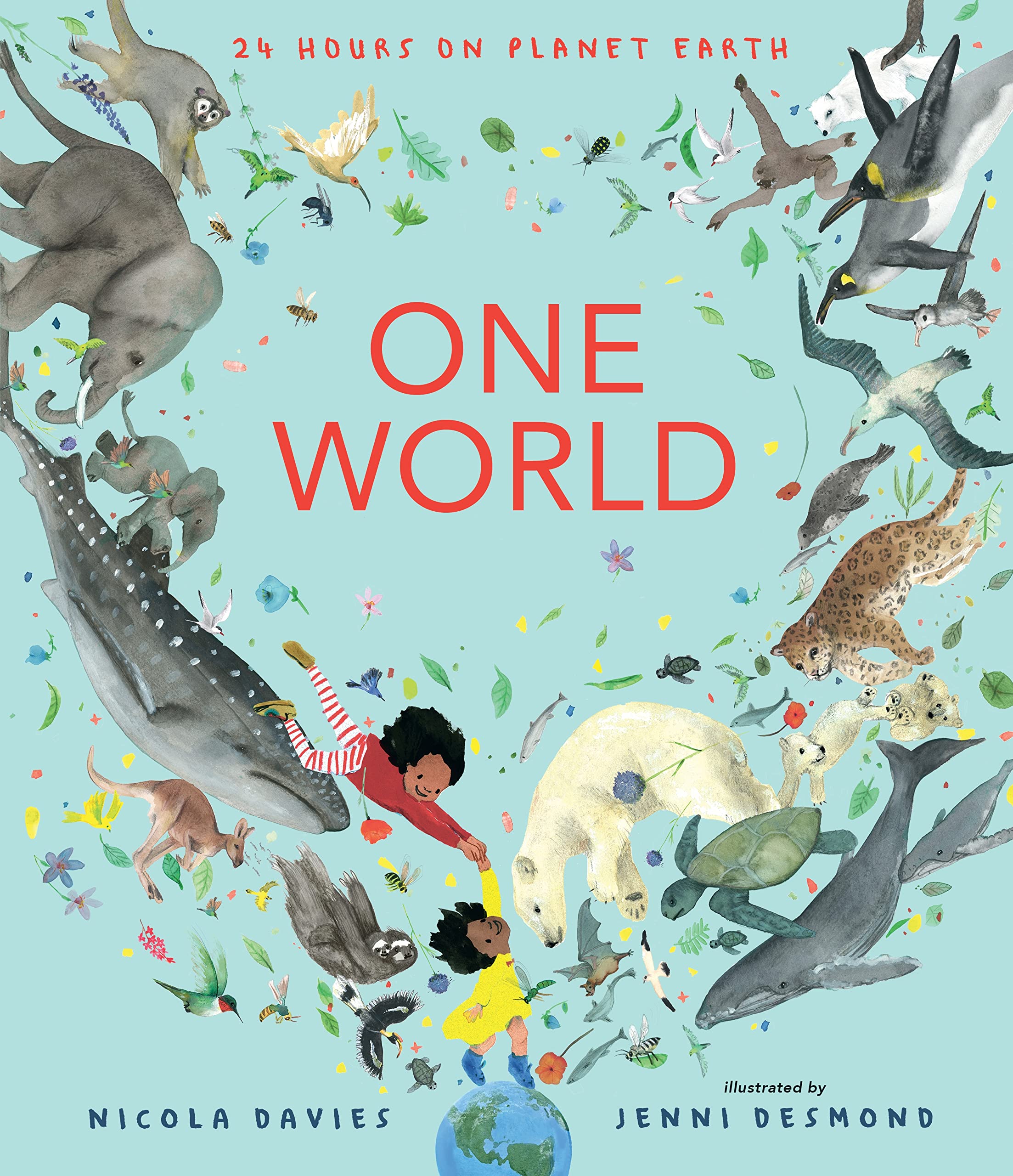 One World: 24 Hours on Planet Earth: Davies, Nicola, Desmond, Jenni ...