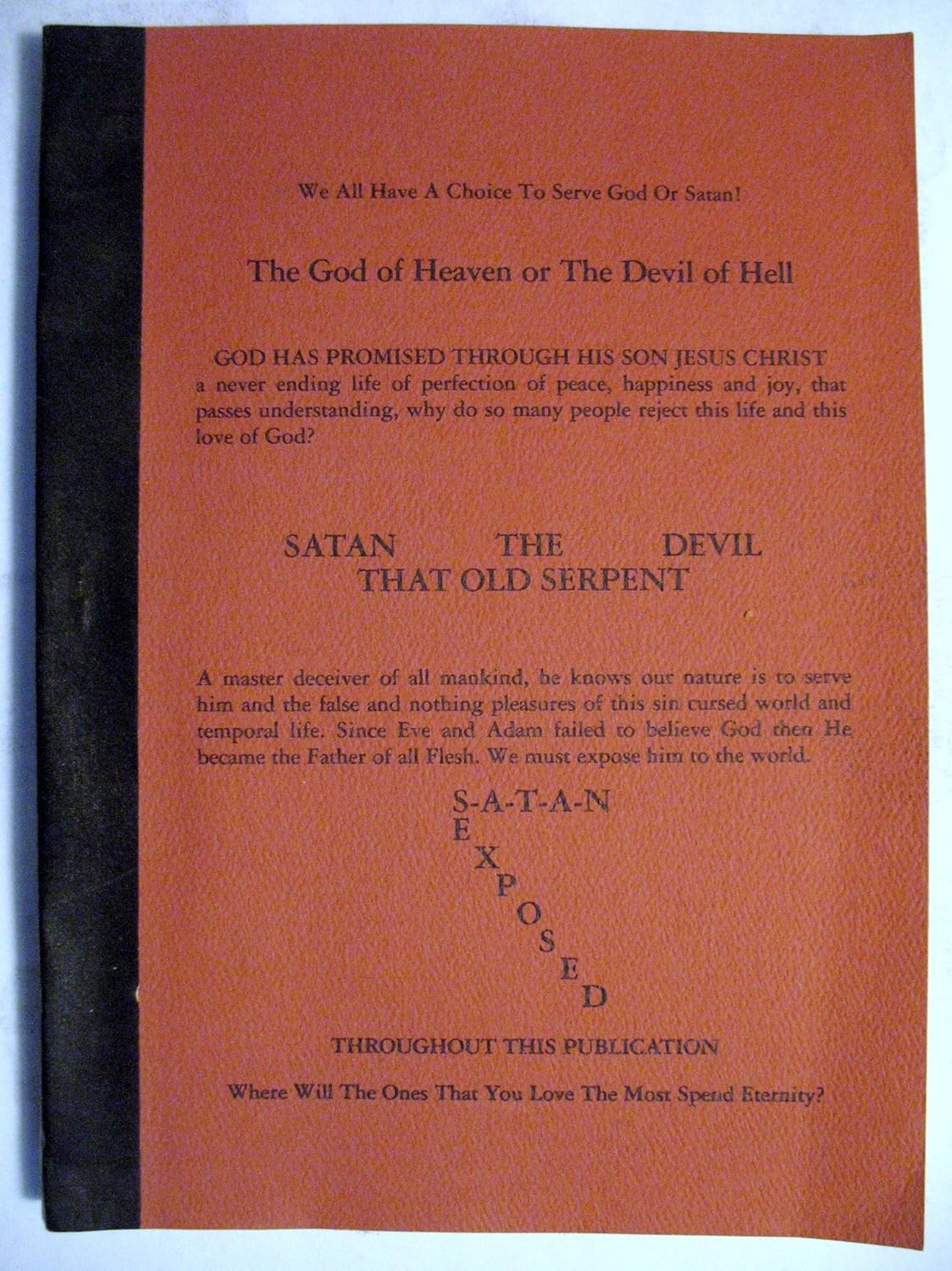 The God of Heaven or The Devil of Hell - We Have a Choice to Serve God ...