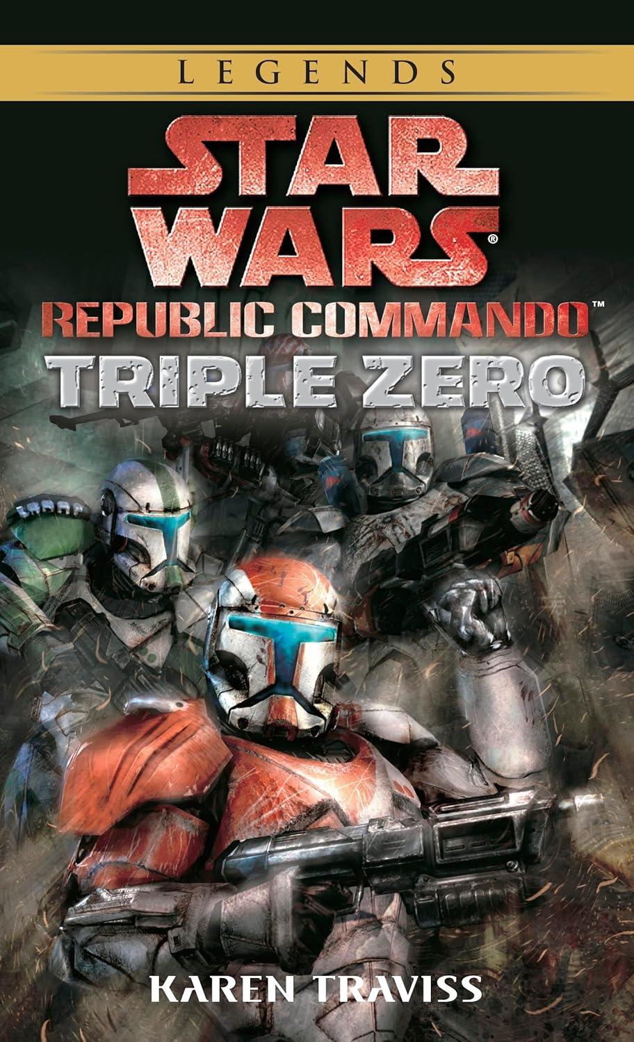 Triple Zero (Star Wars: Republic Commando, Book 2): Traviss, Karen ...
