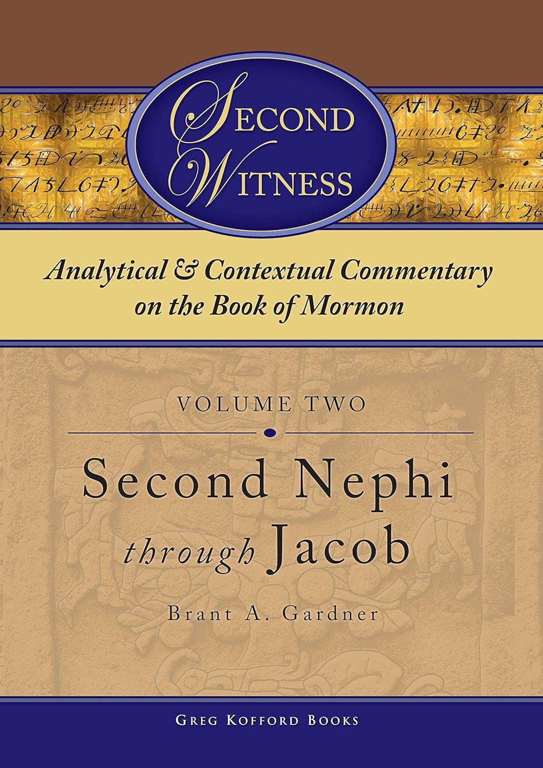 Second Witness: Analytical and Contextual Commentary on the Book of ...