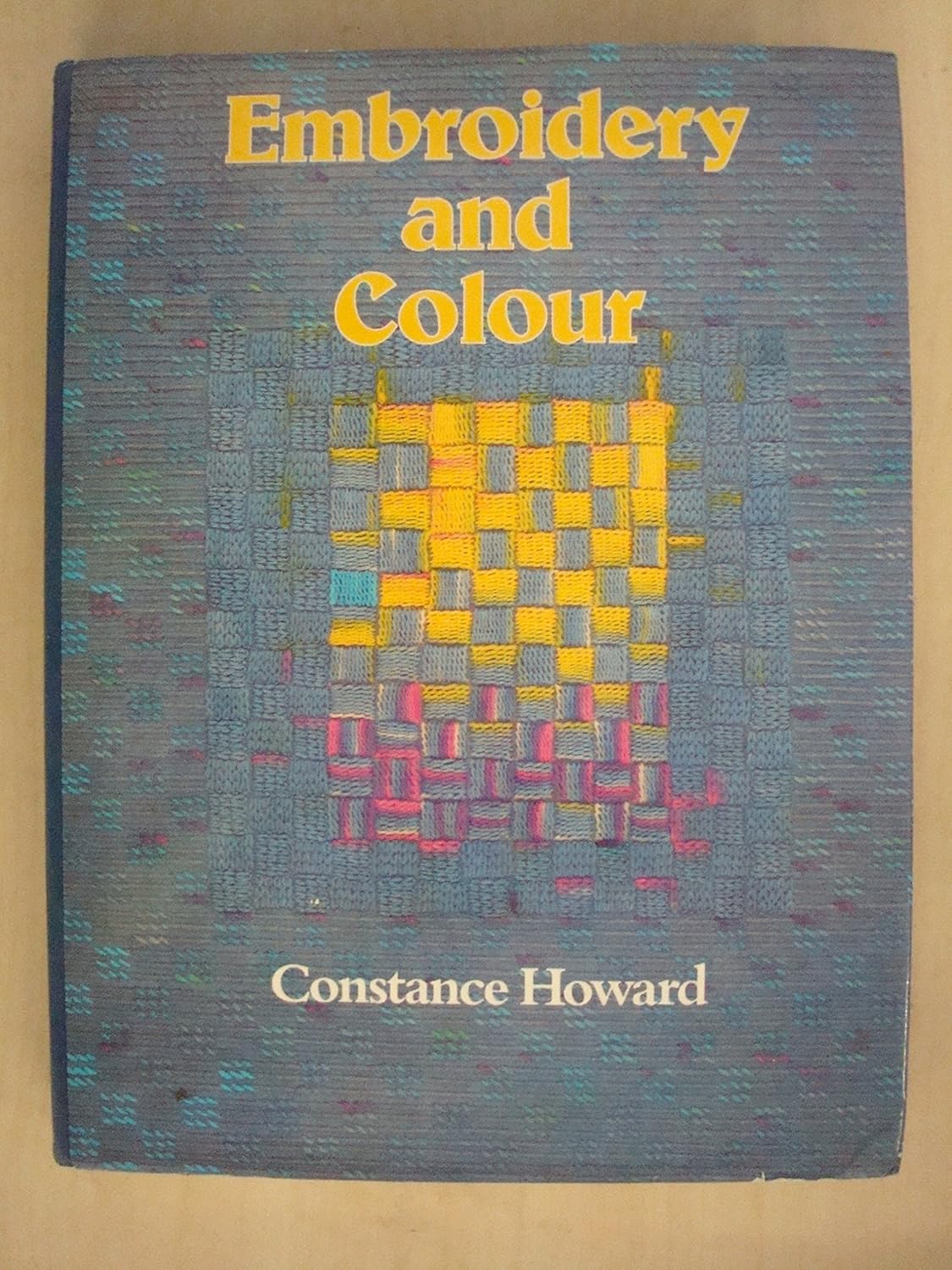 Embroidery and colour: Howard, Constance: 9780713431254: Amazon.com: Books