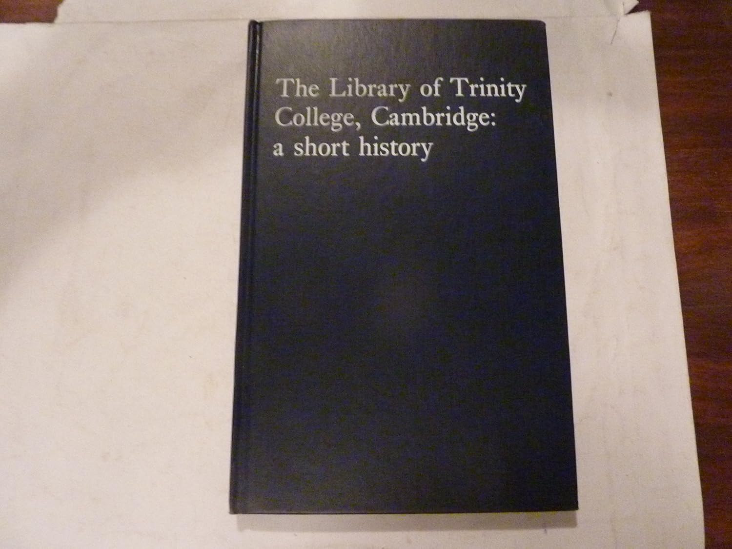 The Library of Trinity College, Cambridge: A short history,: Gaskell ...