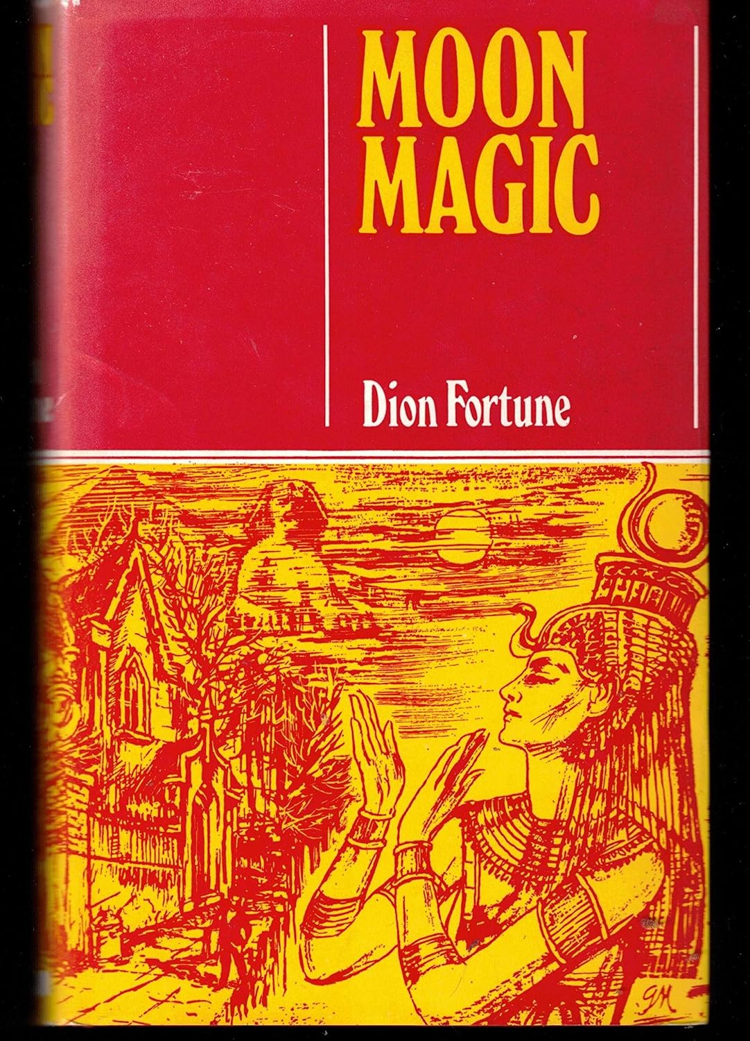 Moon Magic: Being the Memoirs of a Mistress of That Art: Fortune, Dion ...