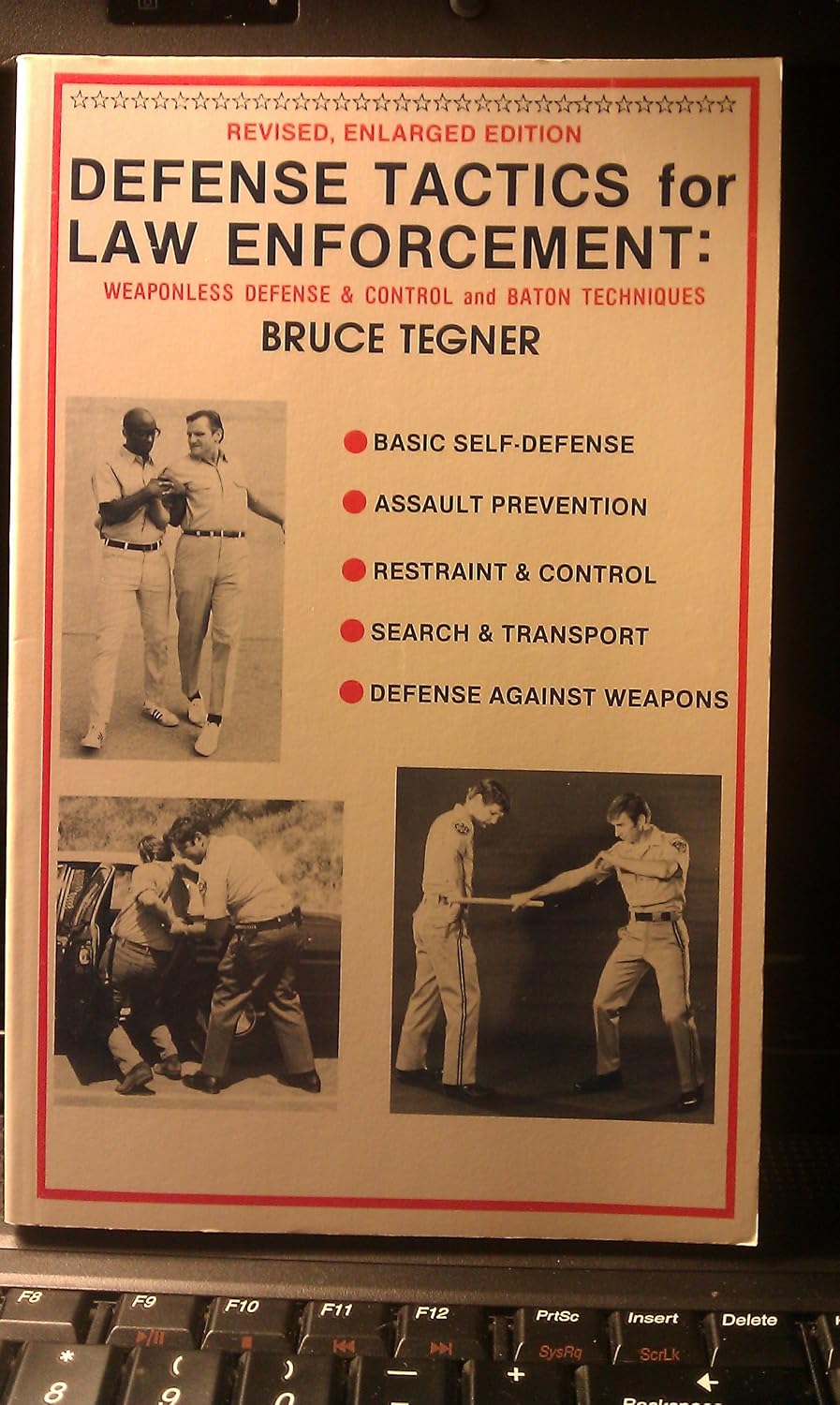 Defense Tactics for Law Enforcement: Weaponless Defense and Control and ...