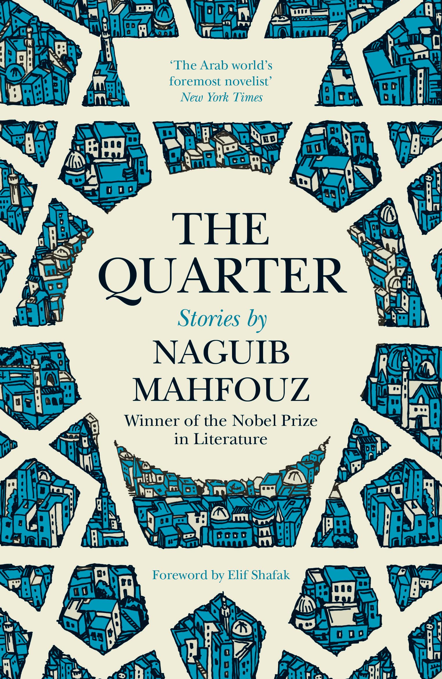 The Quarter: Stories : Naguib Mahfouz, Elif Shafak, Roger Allen: Amazon ...