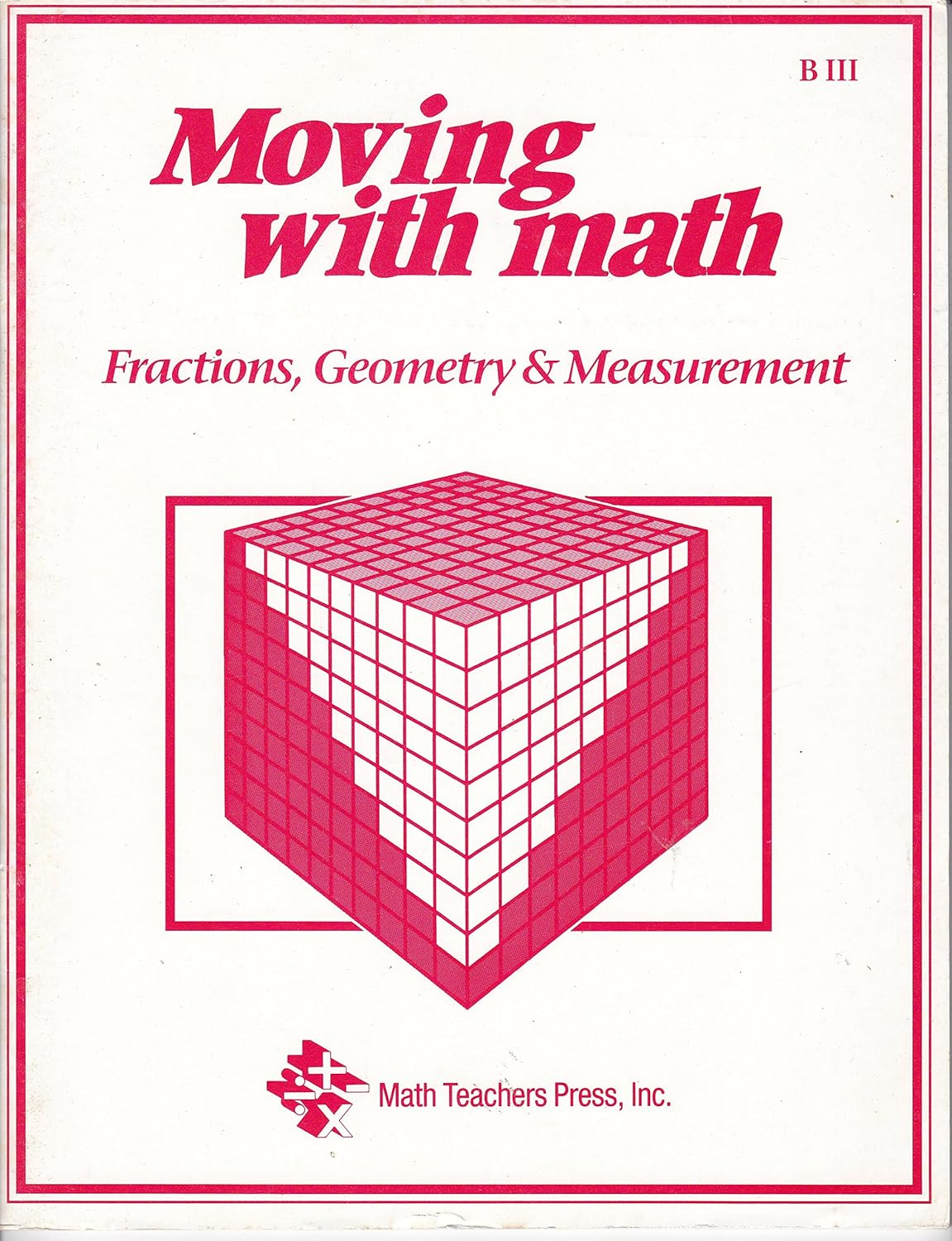 Moving with Math (Fractions, Geometry & Measurement) BIII: Caryl Kelly ...