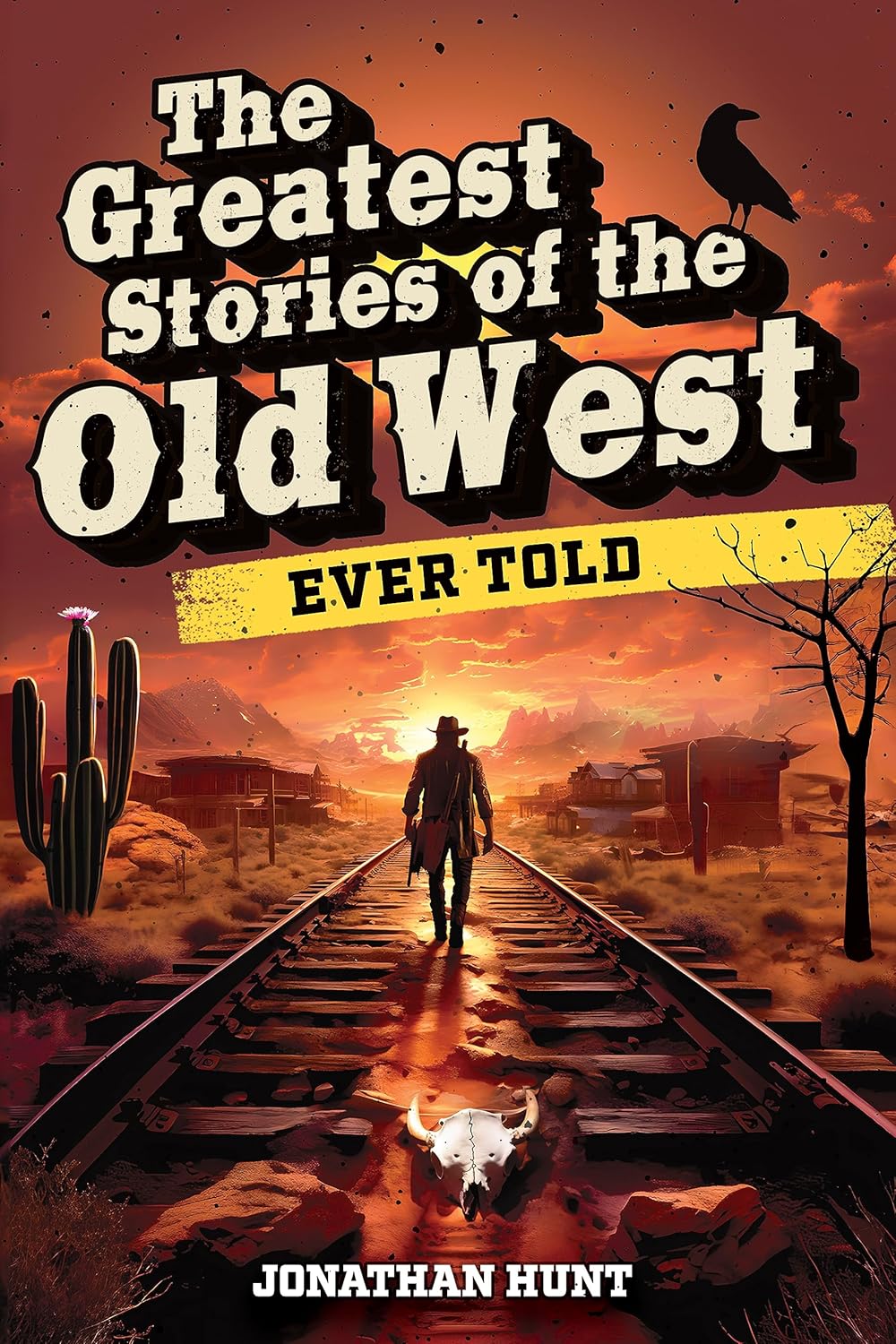 Amazon.com: The Greatest Stories of the Old West Ever Told: True Tales ...