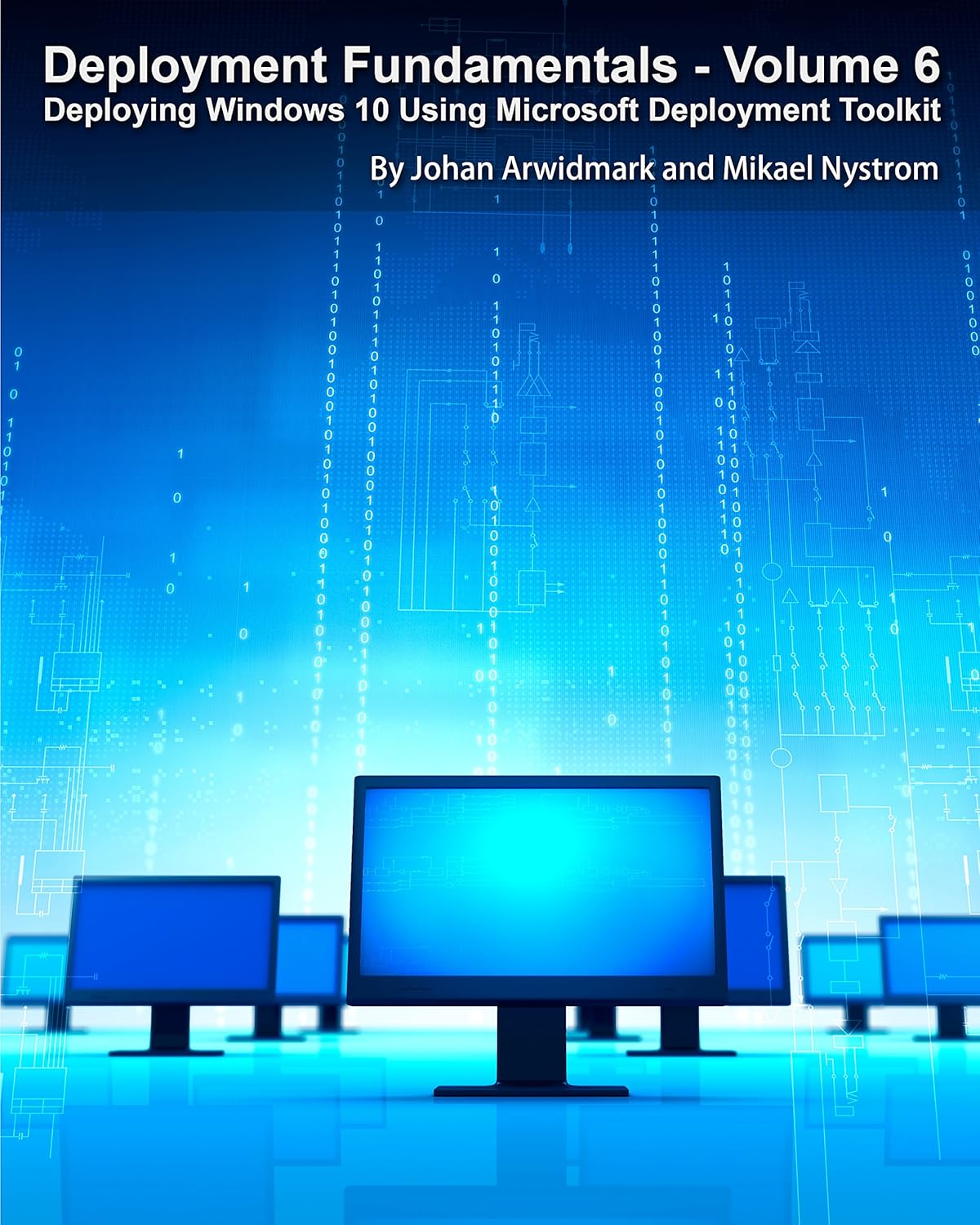 Amazon.com: Deployment Fundamentals, Vol. 6: Deploying Windows 10 Using Microsoft Deployment ...