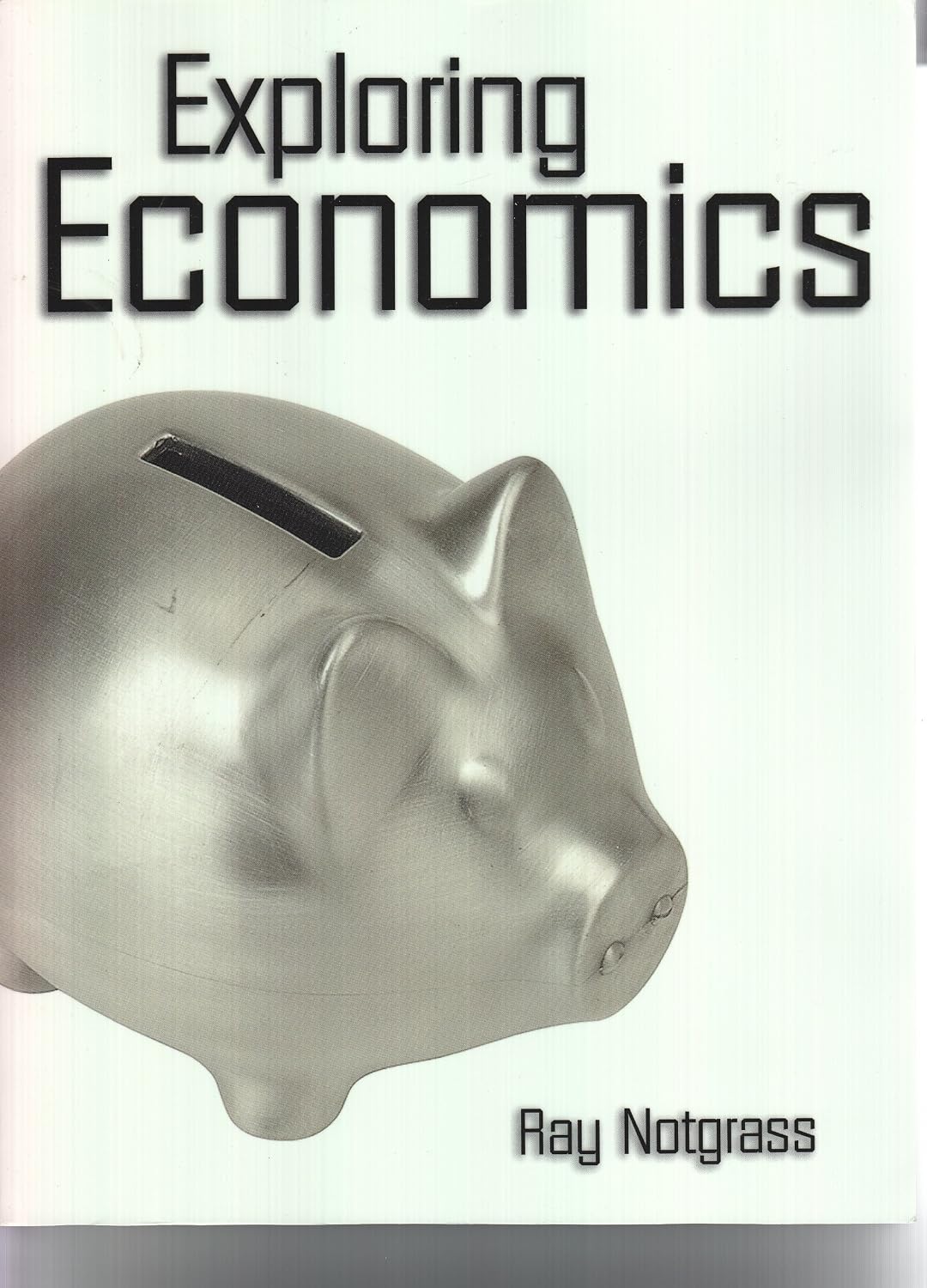 Exploring Economics: Ray Notgrass: 9781933410975: Amazon.com: Books