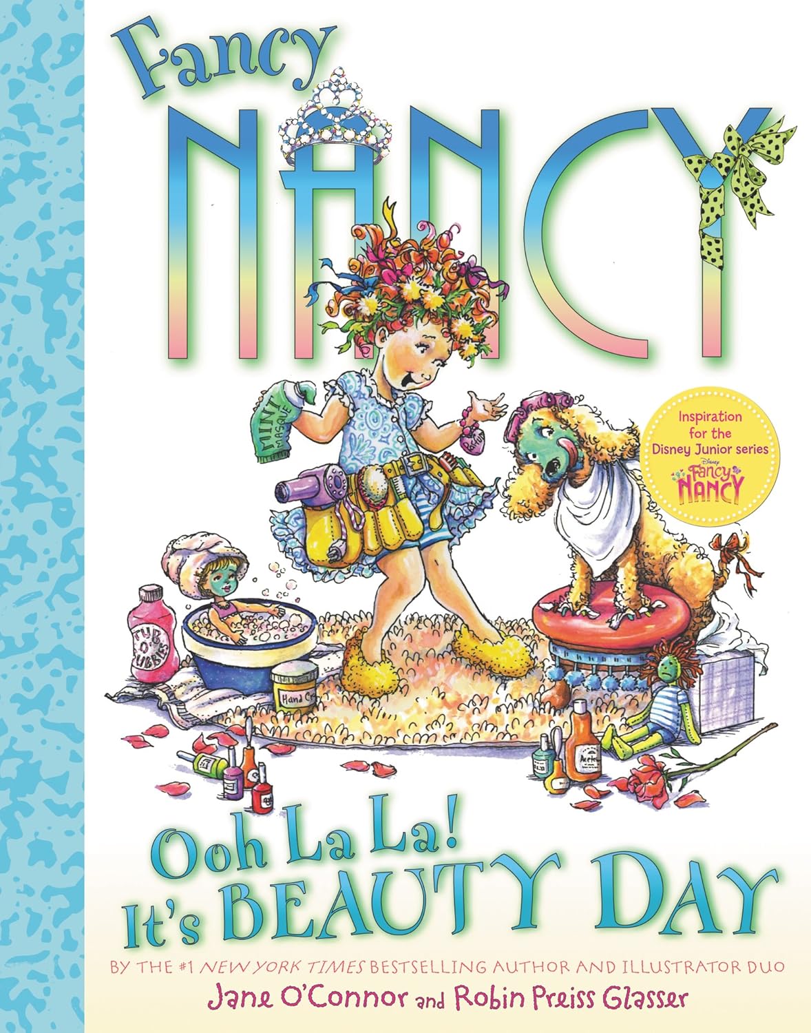 Fancy Nancy: Ooh La La! It's Beauty Day: A Picture Book with Tips and ...