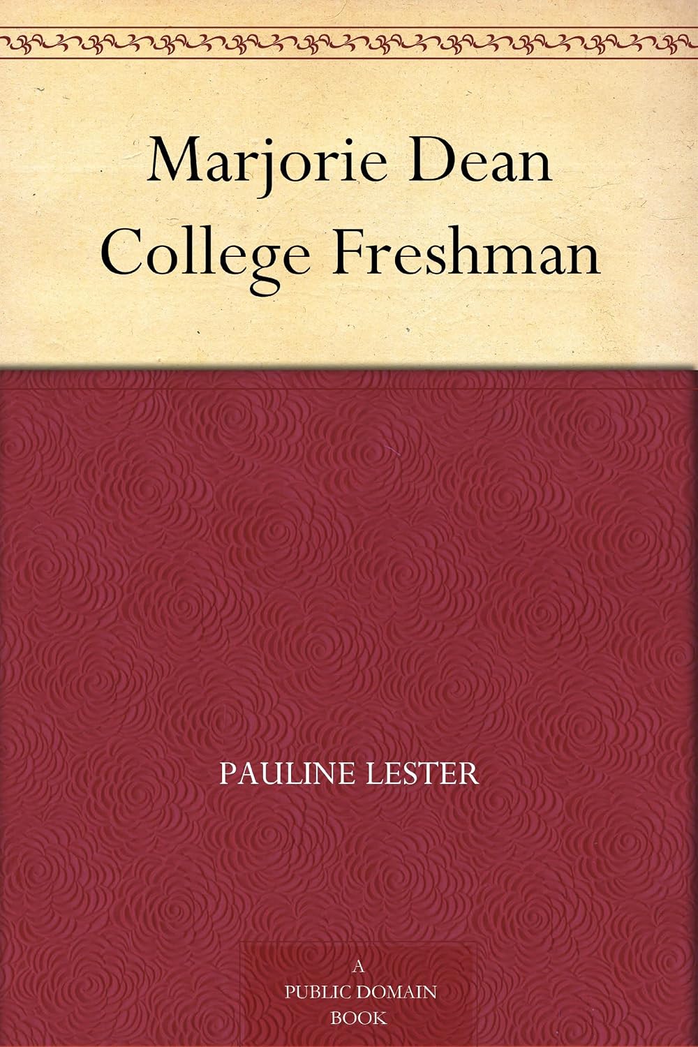 Amazon.com: Marjorie Dean College Freshman eBook : Lester, Pauline: Books