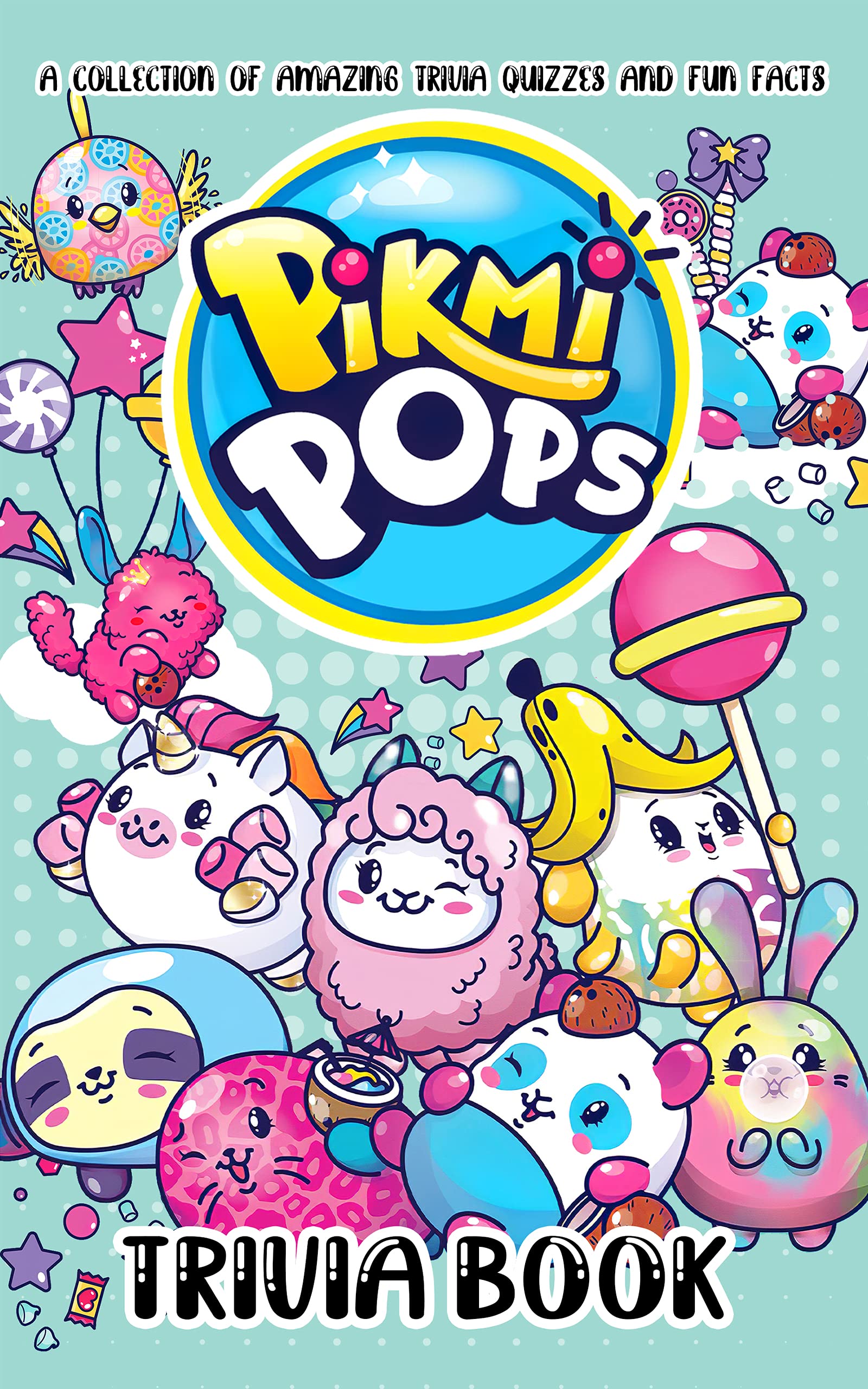 Quizzes Fun Facts Pikmi Pops Trivia Book Timeless Trivia Questions ...