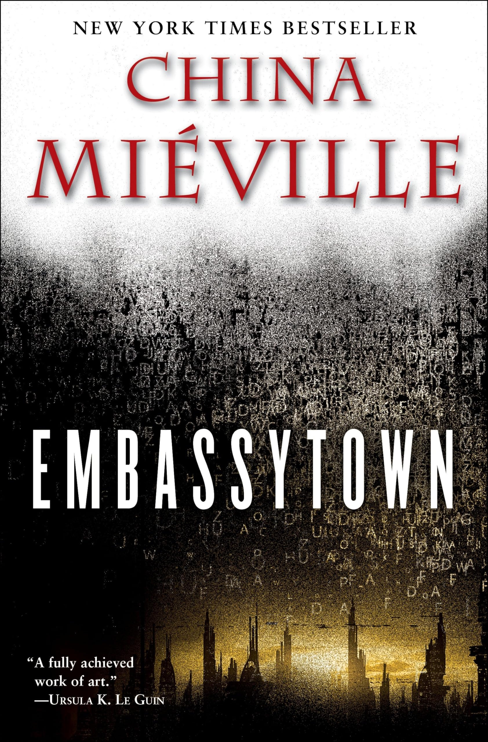 Embassytown: A Novel: Miéville, China: 9780345524508: Amazon.com: Books