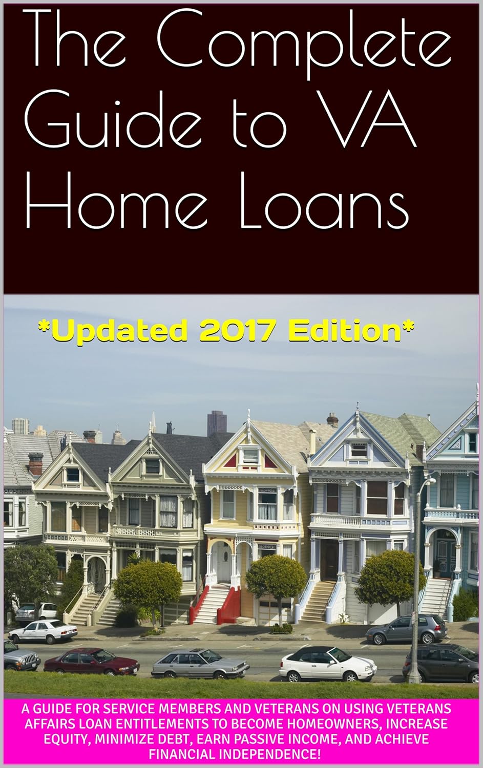 Amazon.com: The Complete Guide to VA Home Loans: A Guide for Service ...