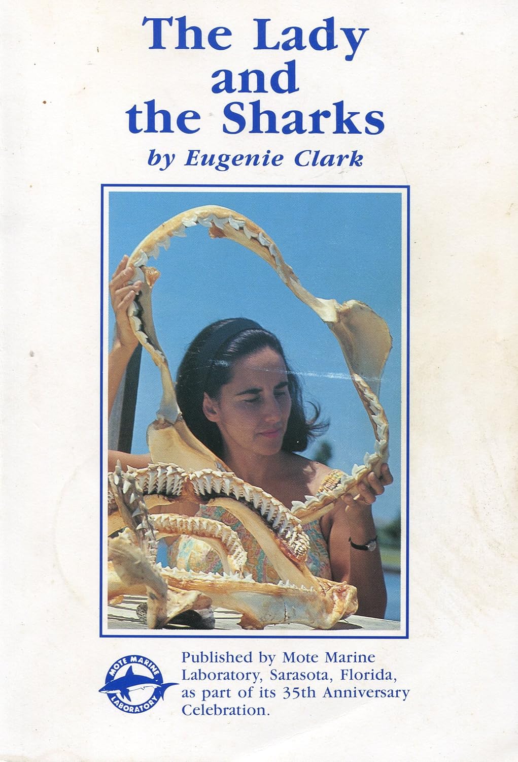 The Lady and the Sharks: Clark, Eugenie: Amazon.com: Books