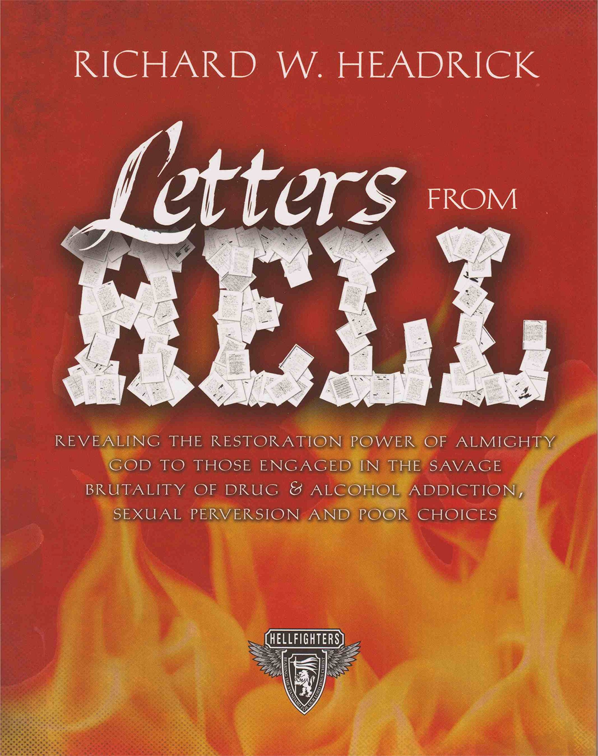 Letters From Hell: Richard W. Headrick, Gina Headrick: 9780982352373 ...