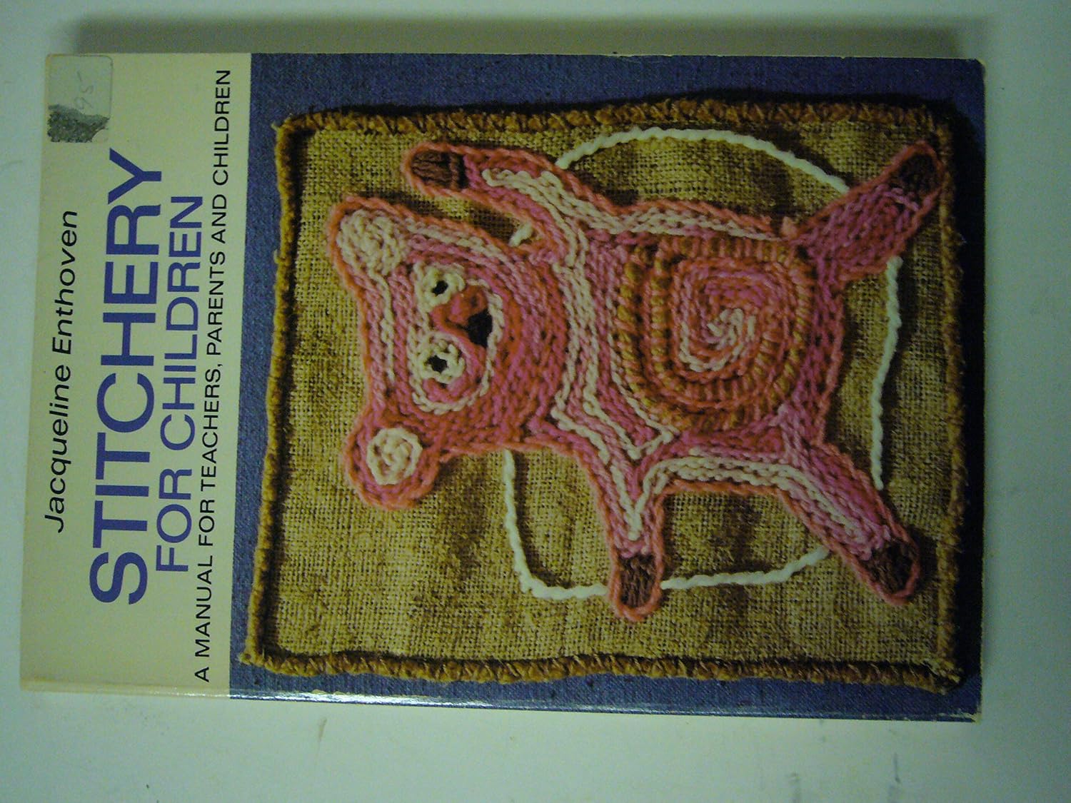 Stitchery for Children, A Manual for Teachers, Parents, and Children ...