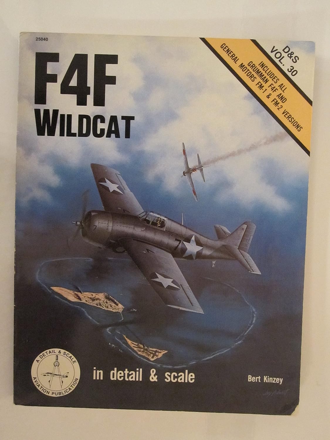 F4F Wildcat in Detail & Scale, D&S Vol. 30 by Bert Kinzey: Bert Kinzey ...
