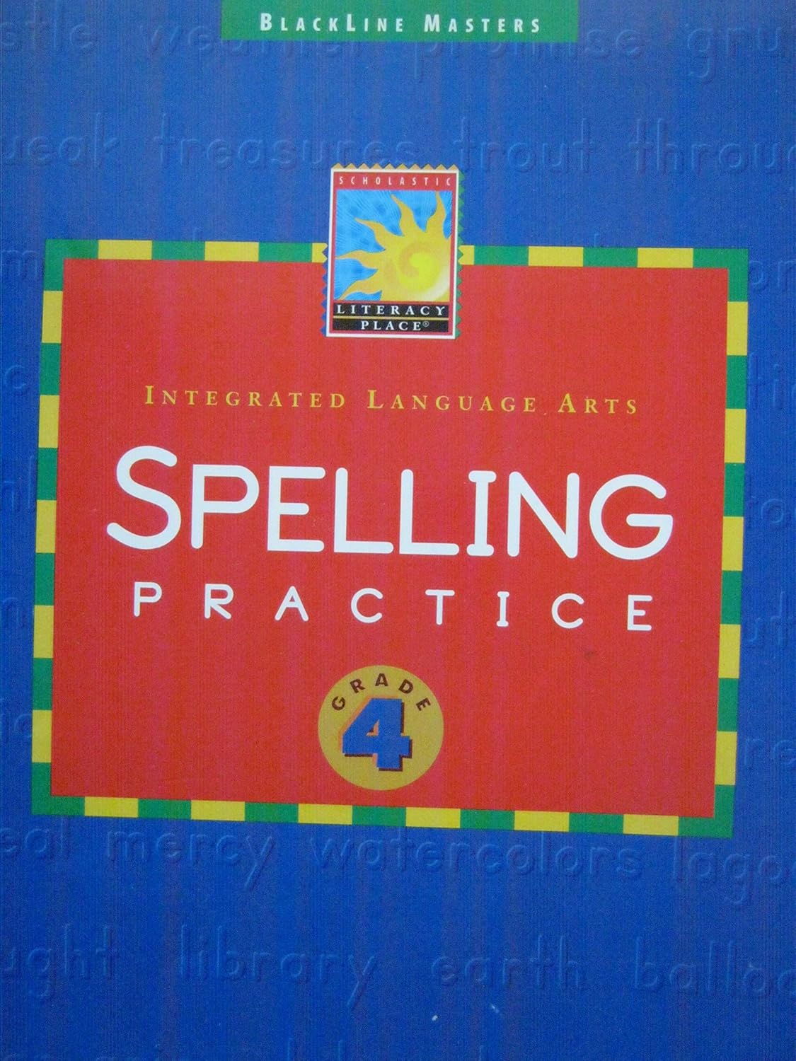 Integrated Language Arts Spelling Practice (Blackline Masters Grade 4 ...