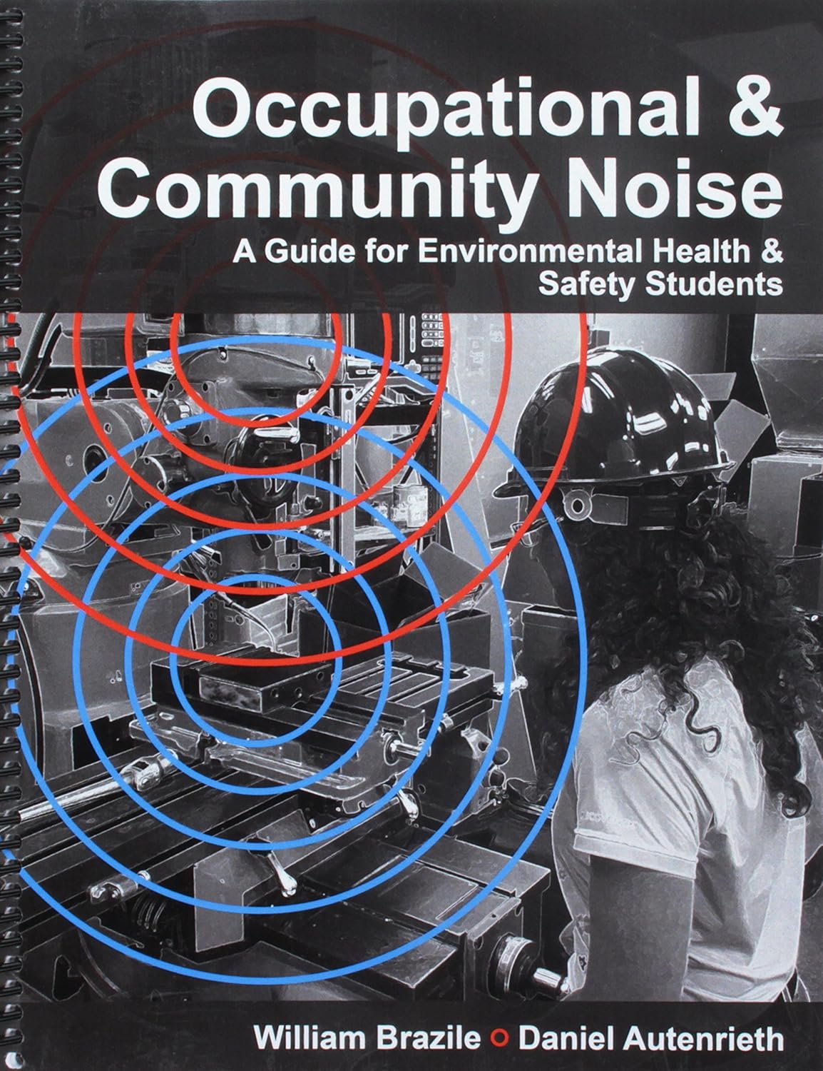 Occupational AND Community Noise: A Guide for Environmental Health AND ...