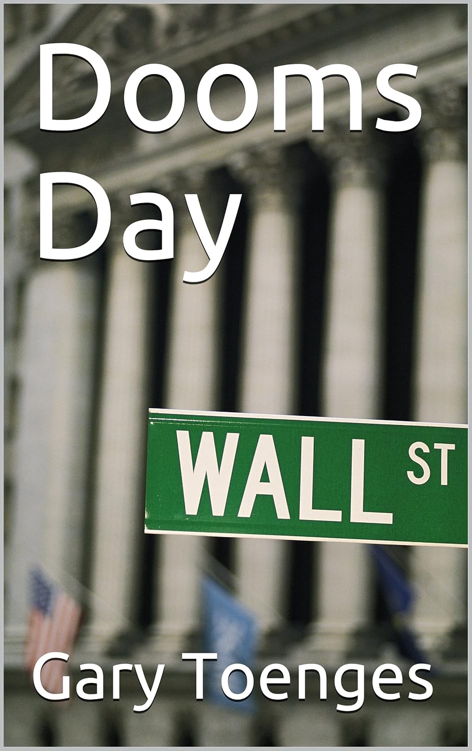 Dooms Day - Kindle edition by Toenges, Gary. Mystery, Thriller ...