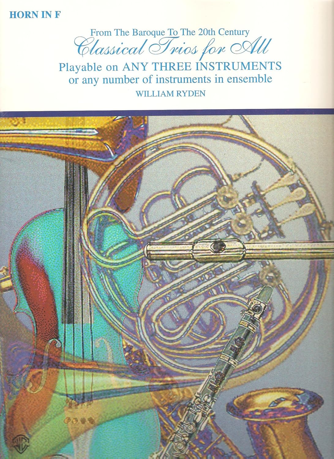 Horn in F - From the Baroque to the 20th Century - Classical Trios For ...