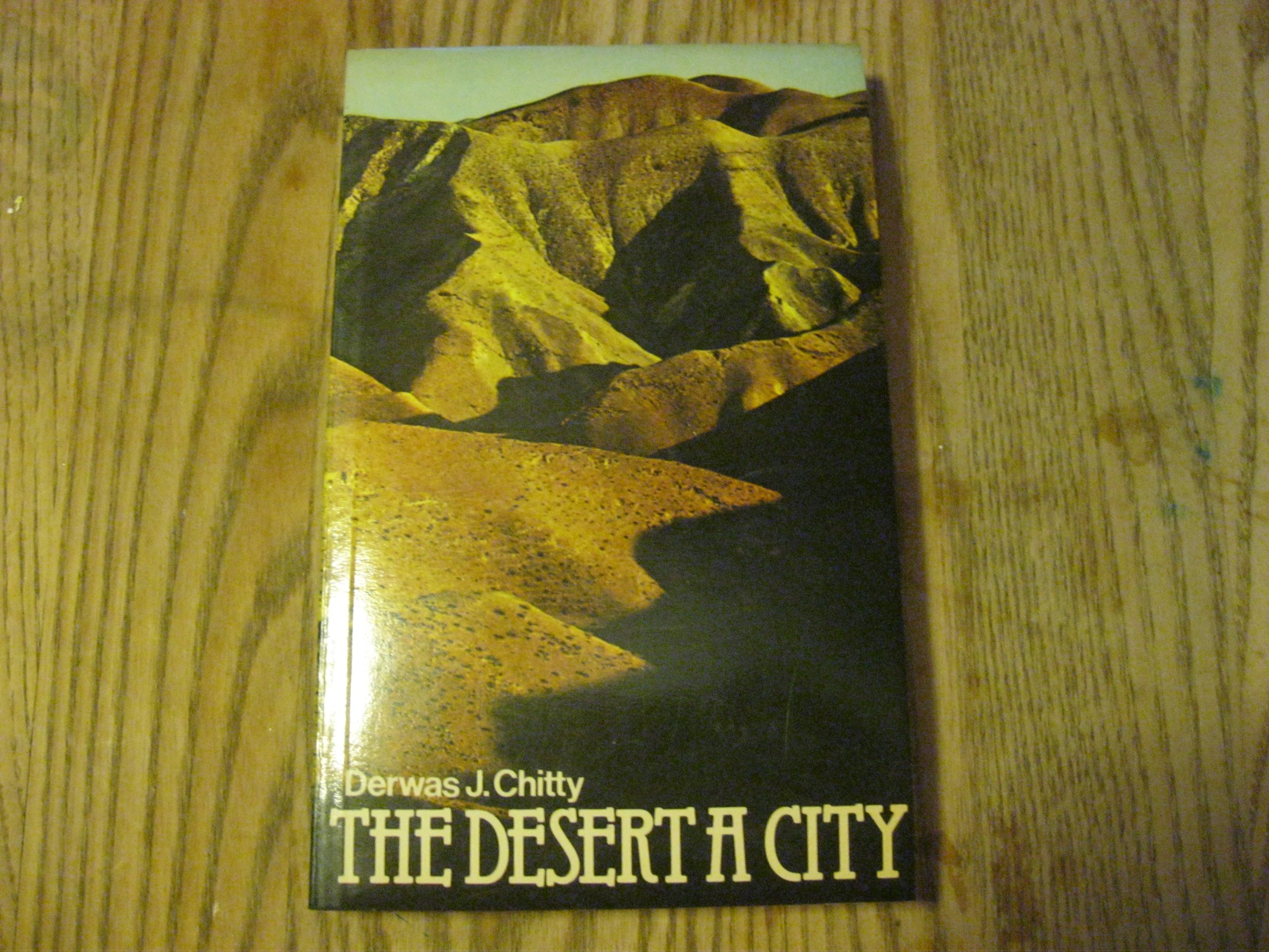 The Desert a City: An Introduction to the Study of Egyptian and ...