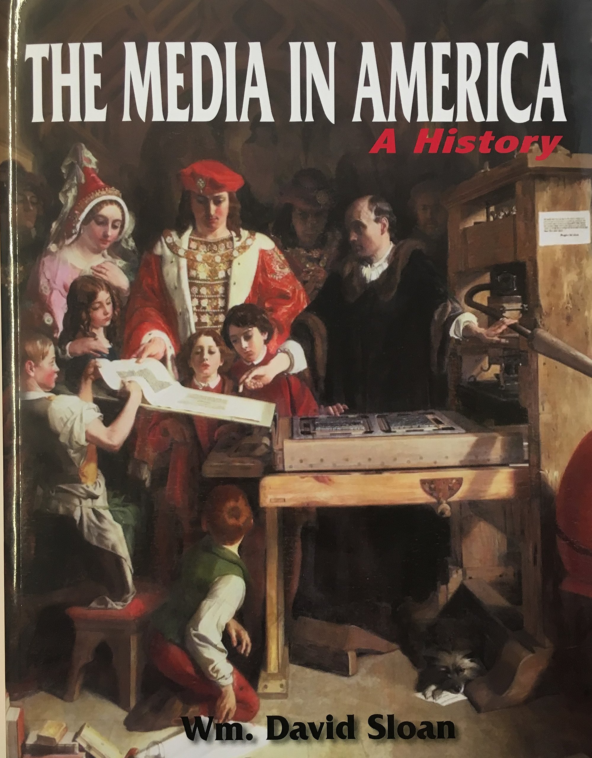 Amazon.com: The Media in America: A History: 9781885219572: William ...