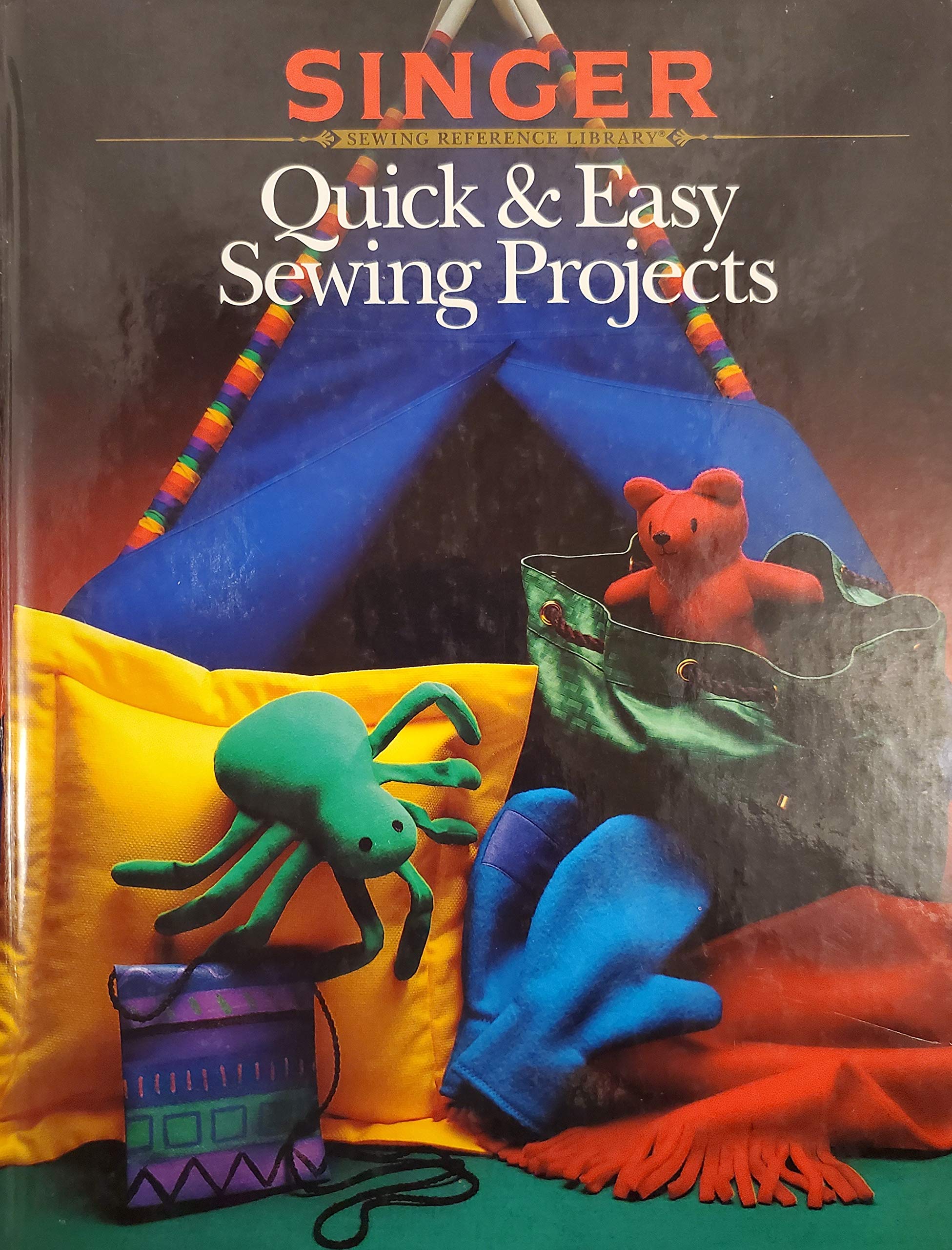 Quick & Easy Sewing Projects (Singer Sewing Reference Library): Cy ...
