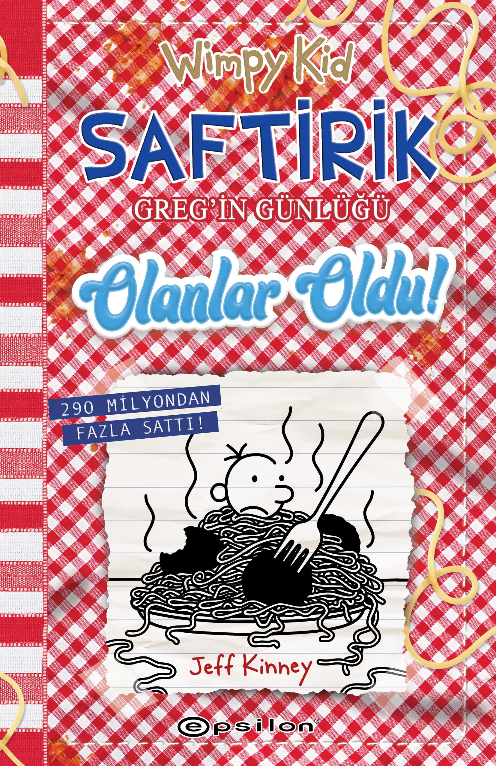 Saftirik Greg’in Günlüğü 19 - Olanlar Oldu! (Ciltli) : Jeff Kinney ...