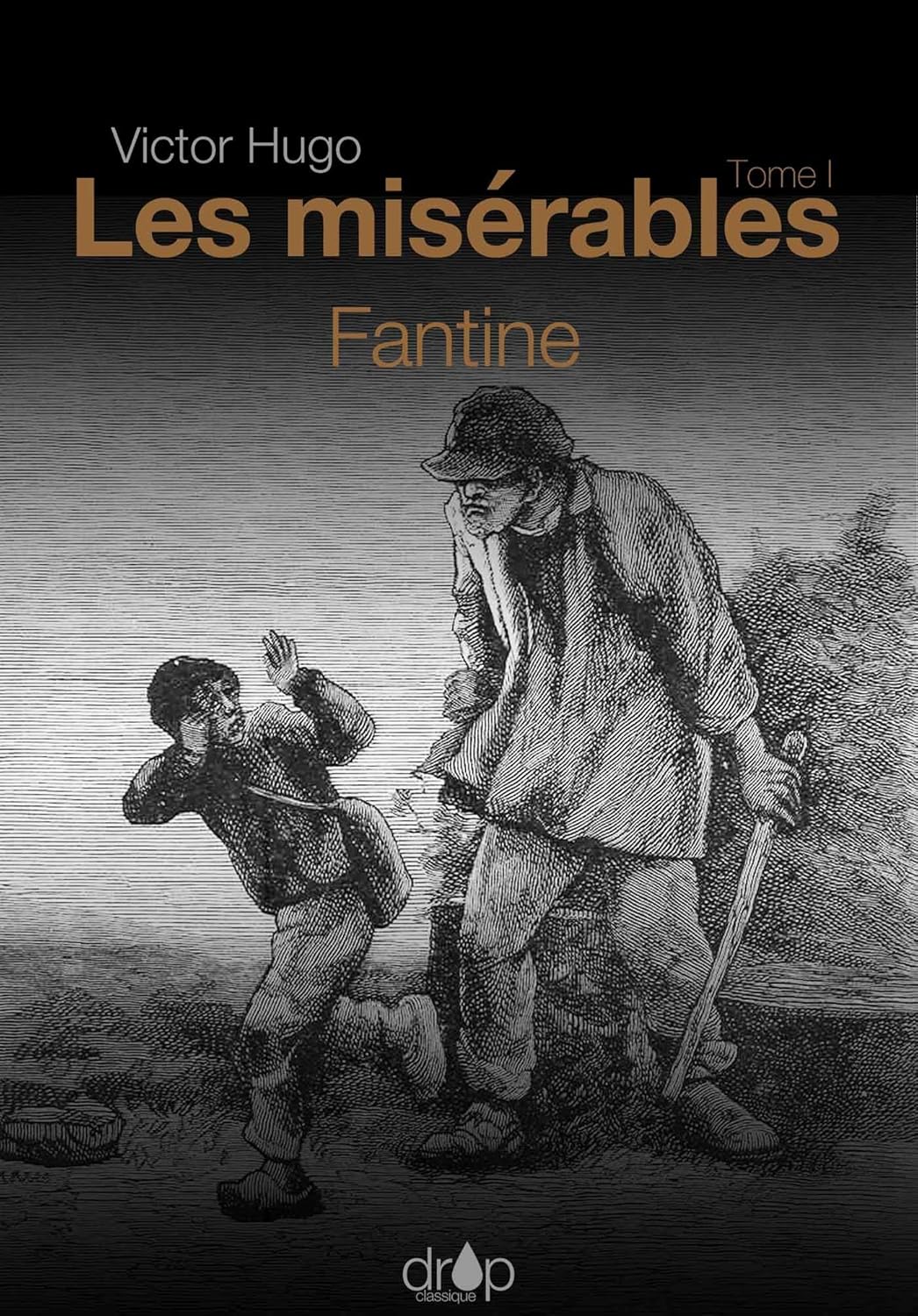 Les Misérables: Tome 1 — Fantine (French Edition) - Kindle edition by ...