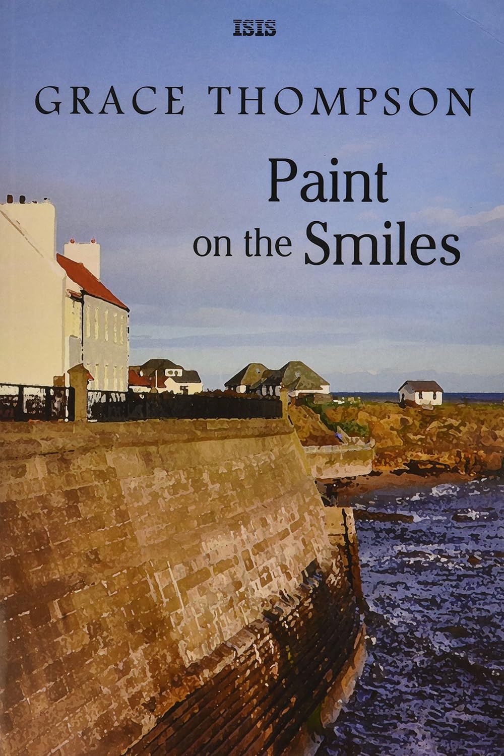 Paint On The Smiles: Thompson, Grace: 9780753190593: Amazon.com: Books