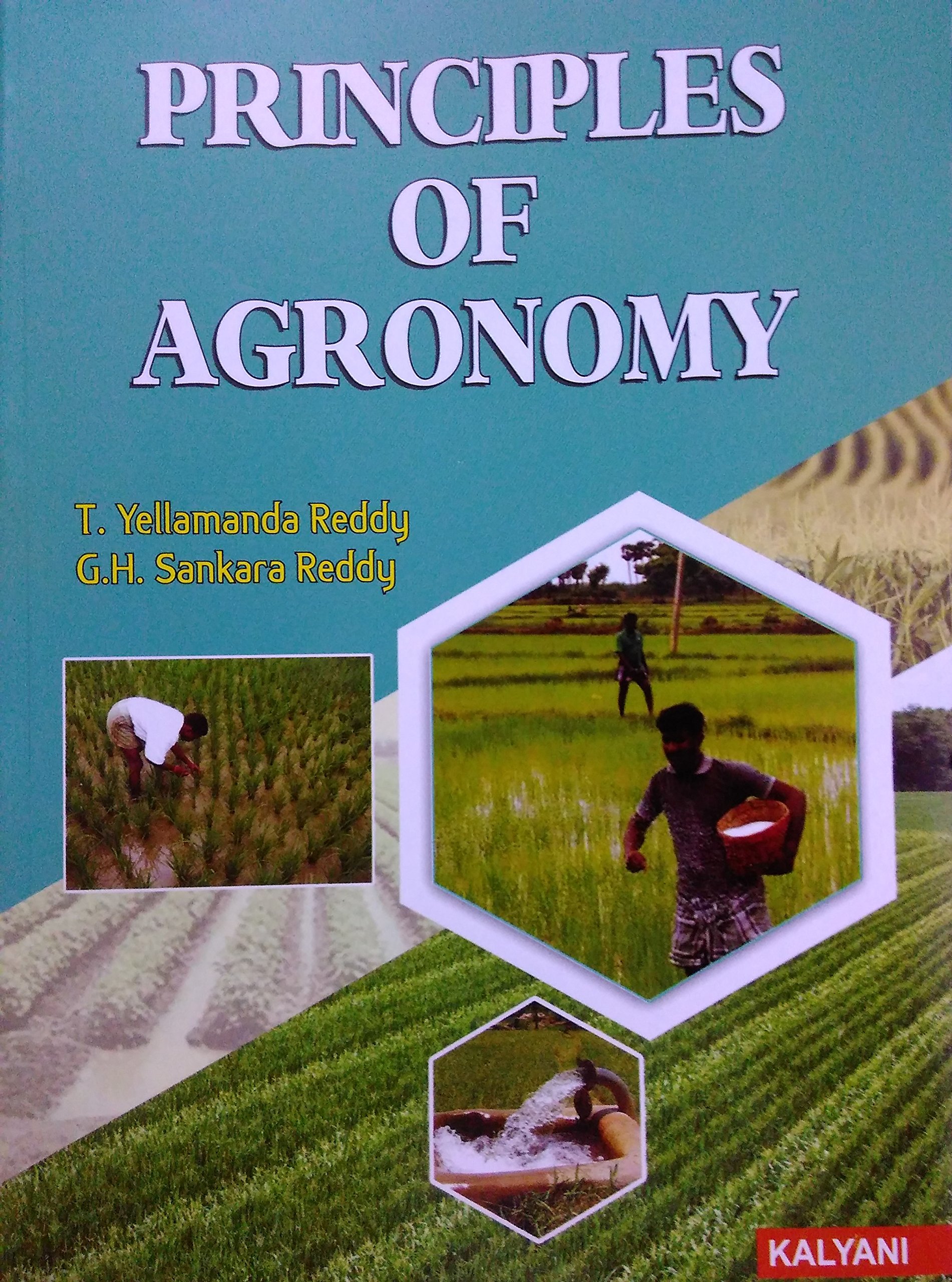 Principles of Agronomy: Reddy T. Yallamanda, Reddy G.H. Shankara ...
