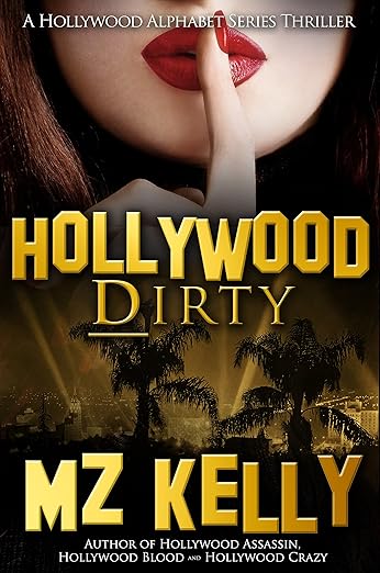 Hollywood Dirty: A Hollywood Alphabet Series Thriller - Kindle edition ...