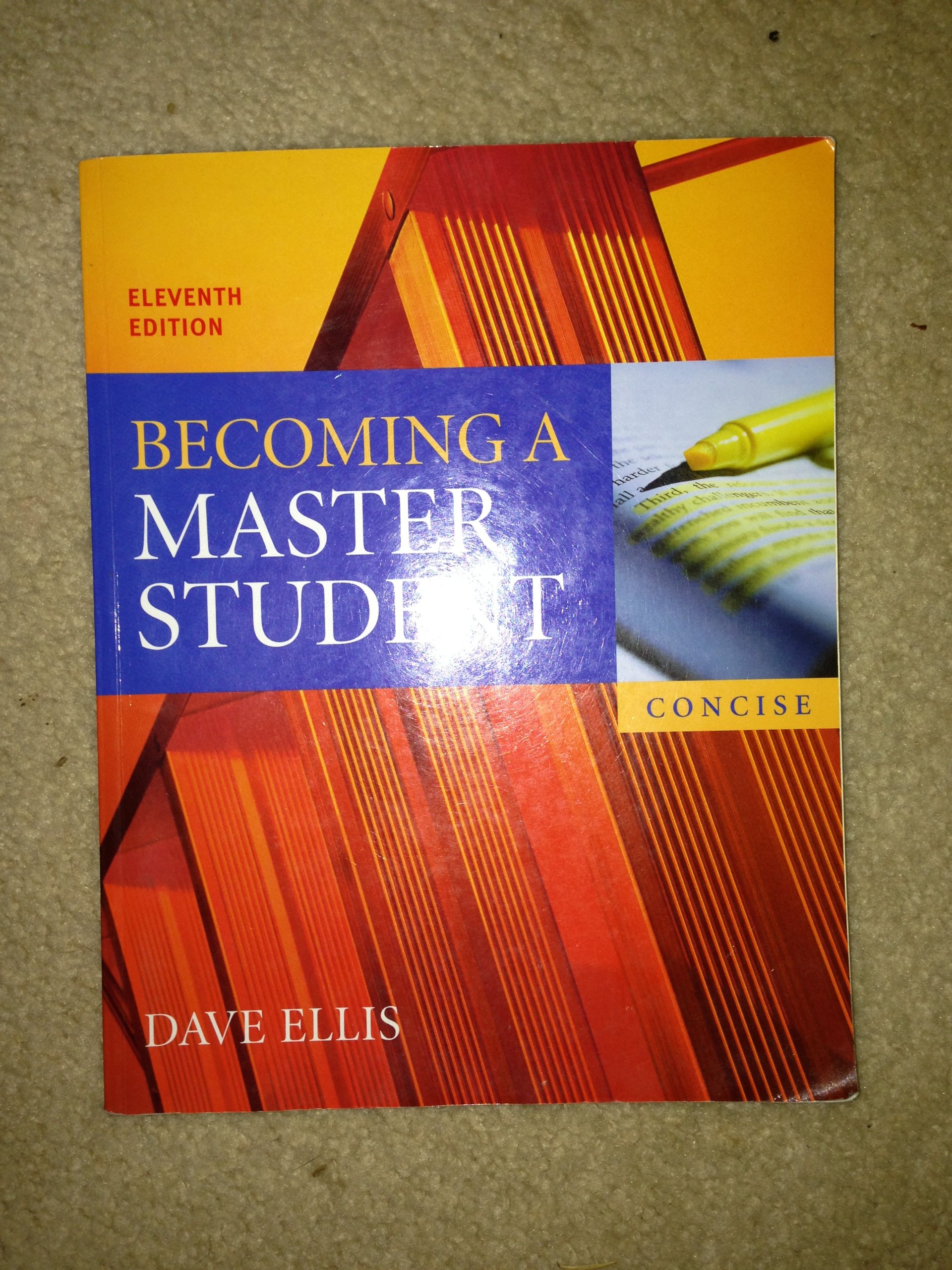 Becoming a Master Student: Concise: Ellis, Dave: 9780618595389: Amazon ...