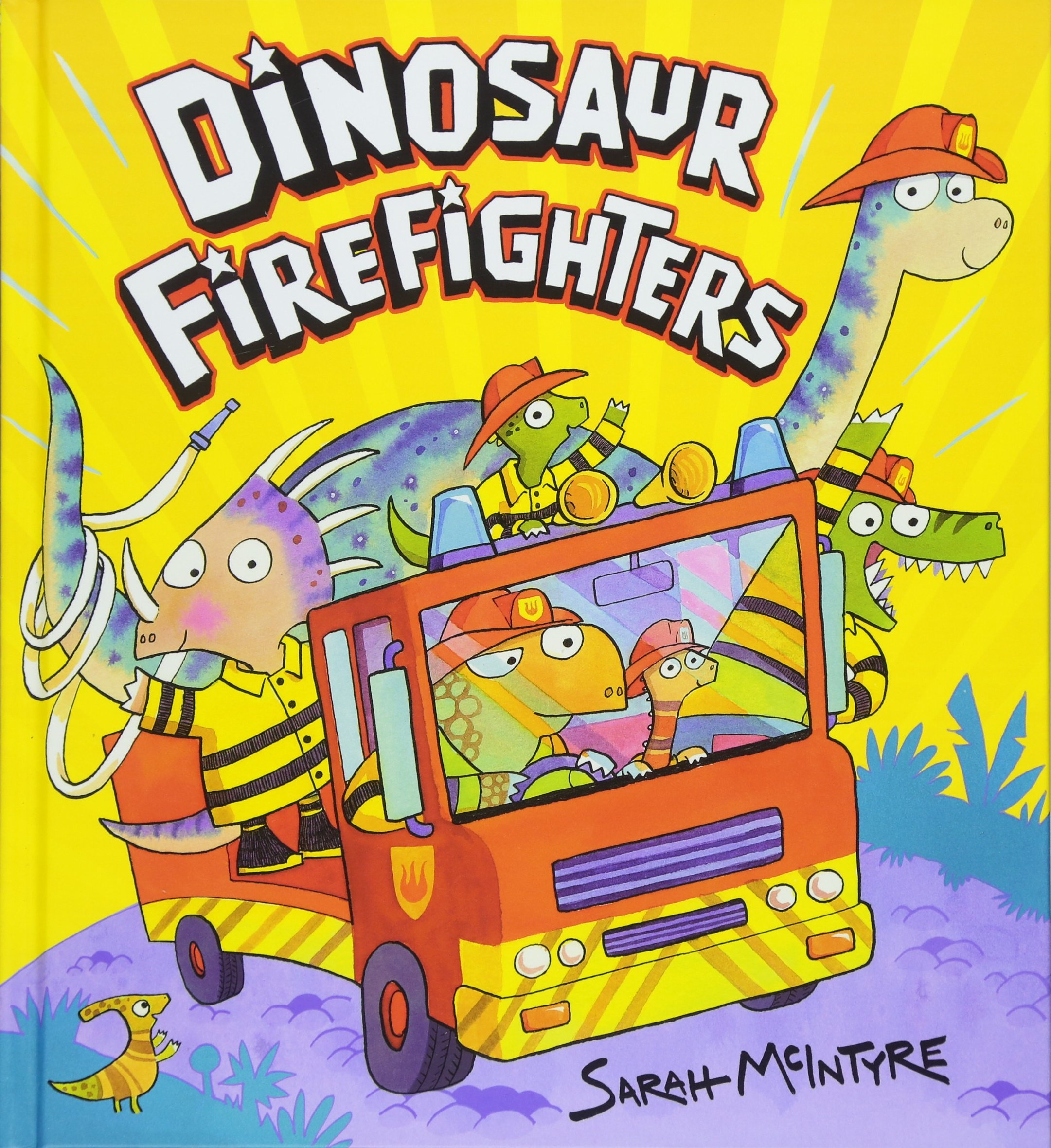 Dinosaur Firefighters : McIntyre, Sarah, McIntyre, Sarah: Amazon.co.uk ...