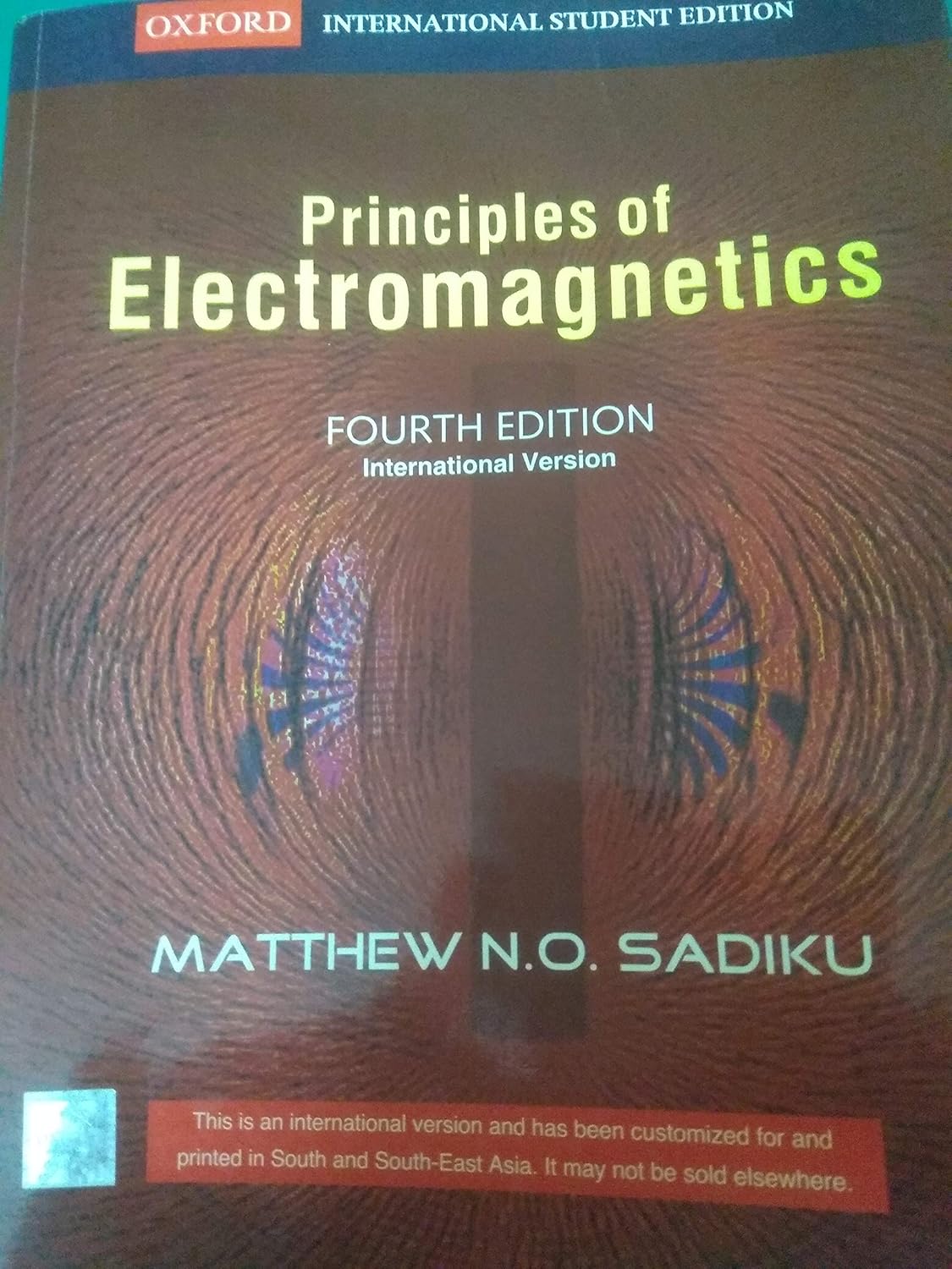 Principles of Electromagnetics (International Version): unknown author ...