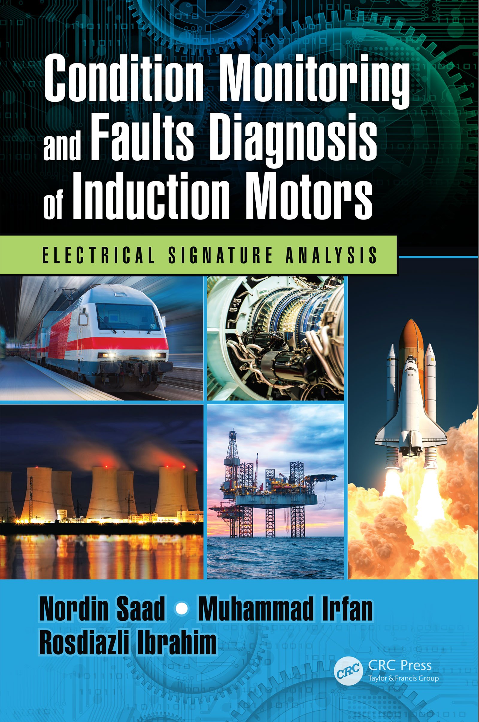Buy Condition Monitoring And Faults Diagnosis Of Induction Motors Electrical Signature Analysis