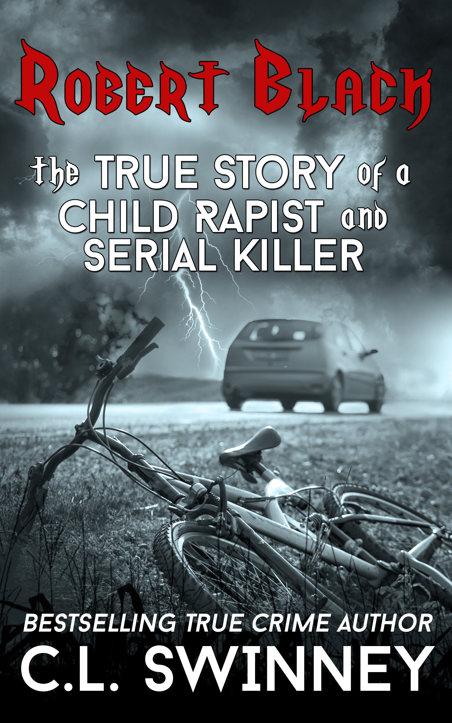 Robert Black The True Story Of A Child Rapist Serial | Desertcart INDIA