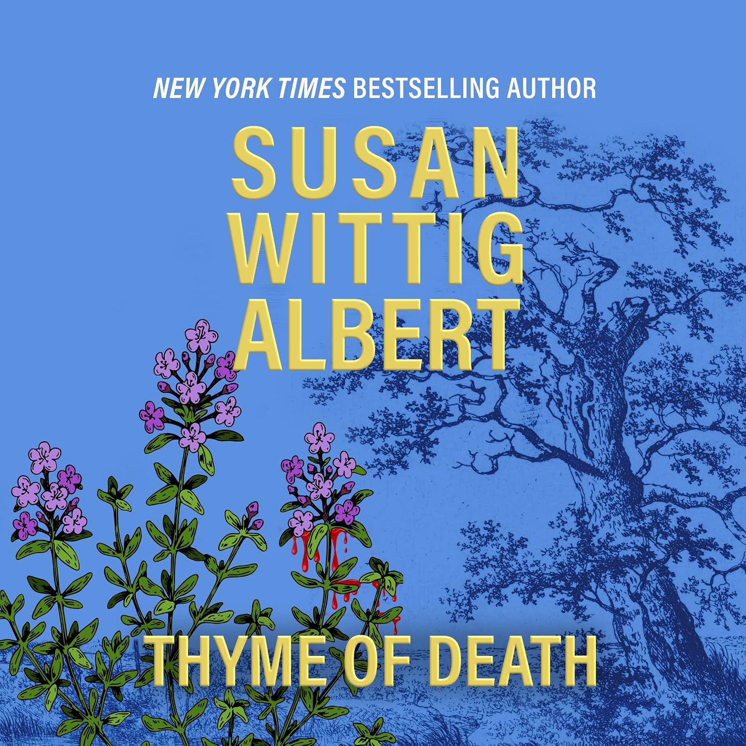 Thyme of Death: Albert, Susan Wittig, Gibson, Julia: 9781666637038 ...