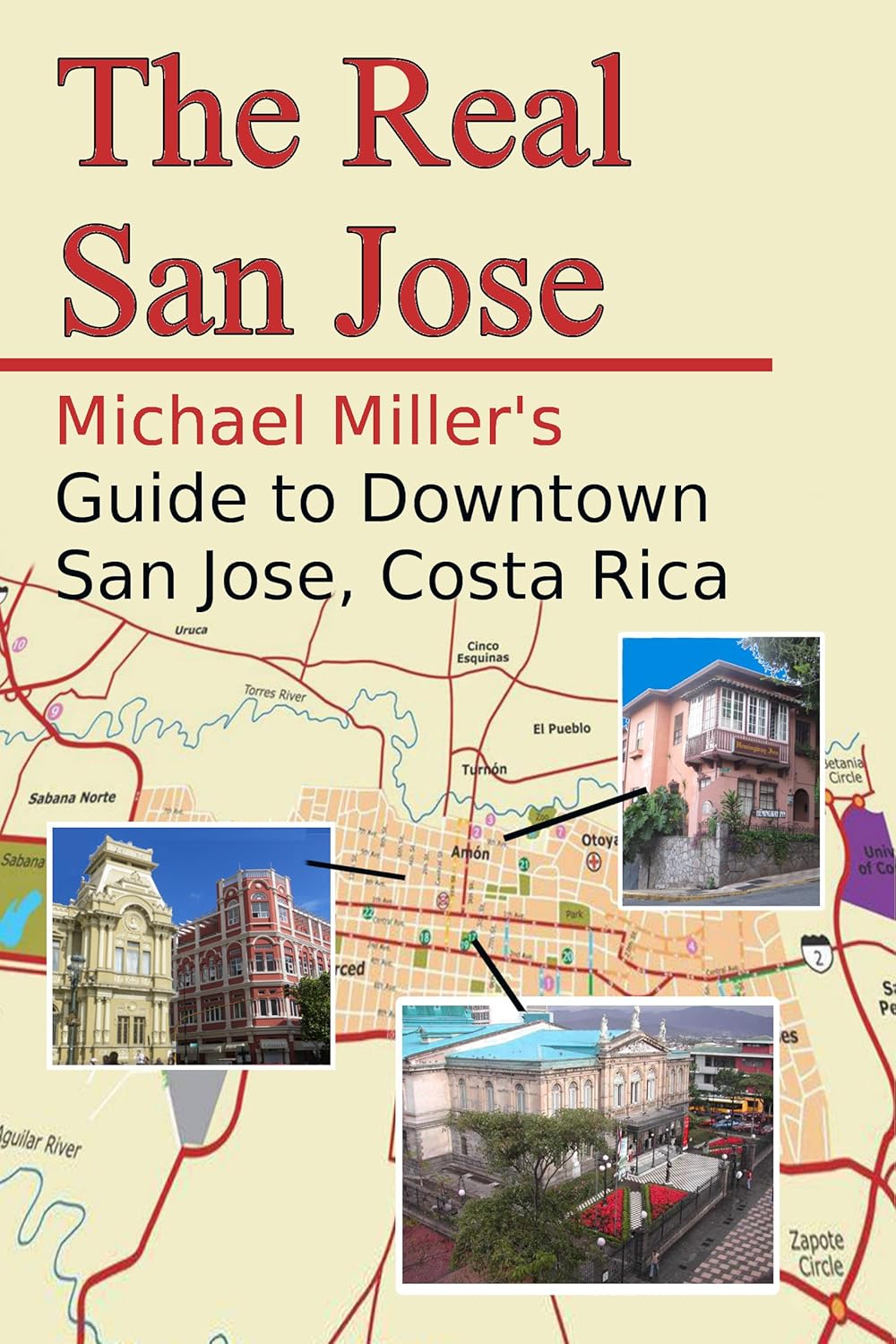 Amazon.com: The Real San Jose: Michael Miller's Guide to Downtown San ...