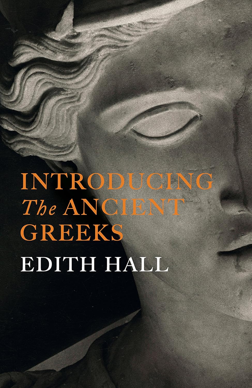 Introducing the Ancient Greeks: Edith Hall: 9781847922588: Amazon.com ...