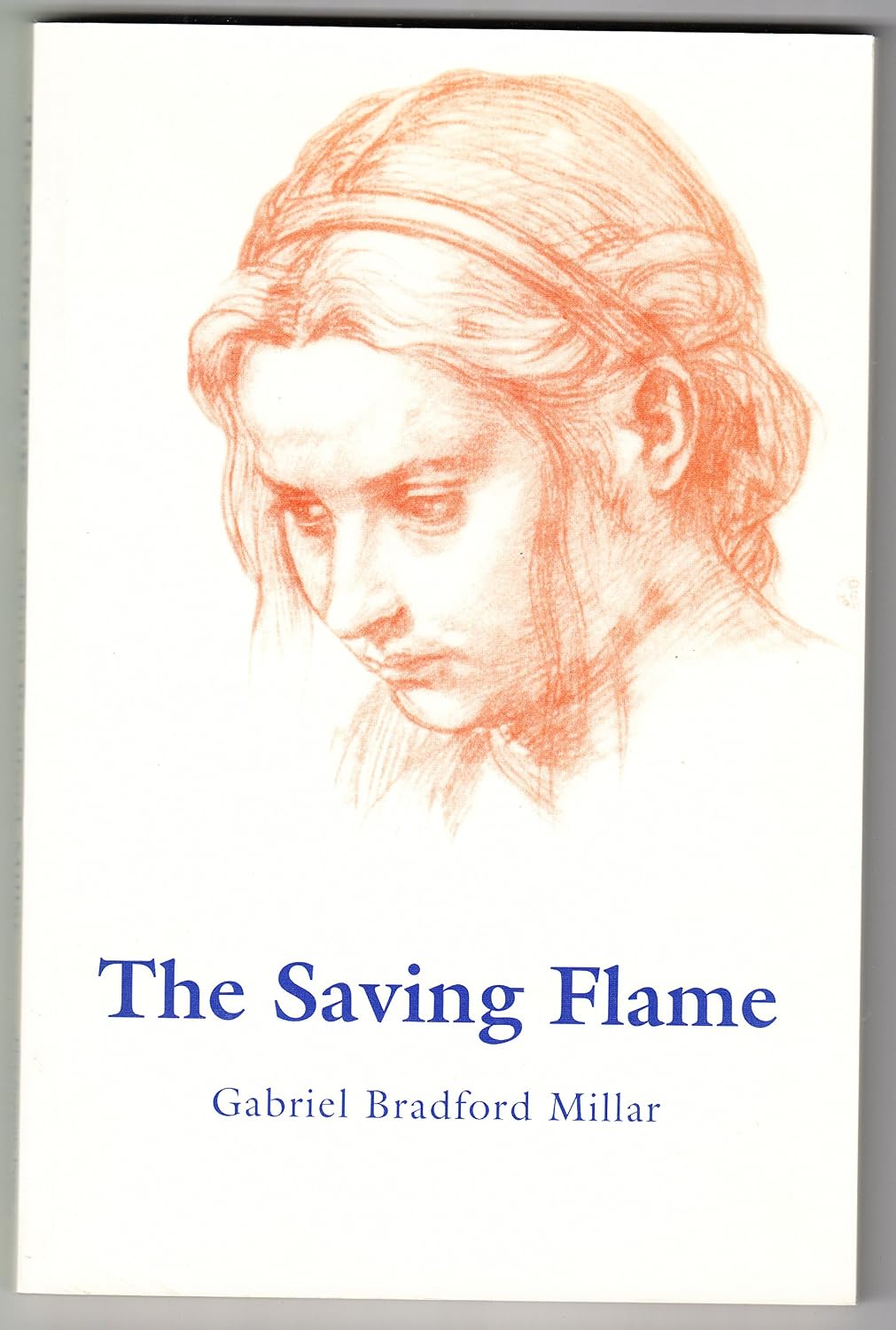 The Saving Flame: Gabriel Millar: 9780947960247: Amazon.com: Books