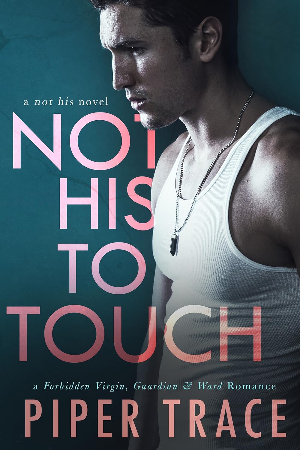 Amazon.com: Not His to Touch: a Guardian & Ward Romance eBook : Trace ...