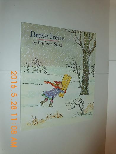 Brave Irene: Steig, William: 9780374409272: Amazon.com: Books