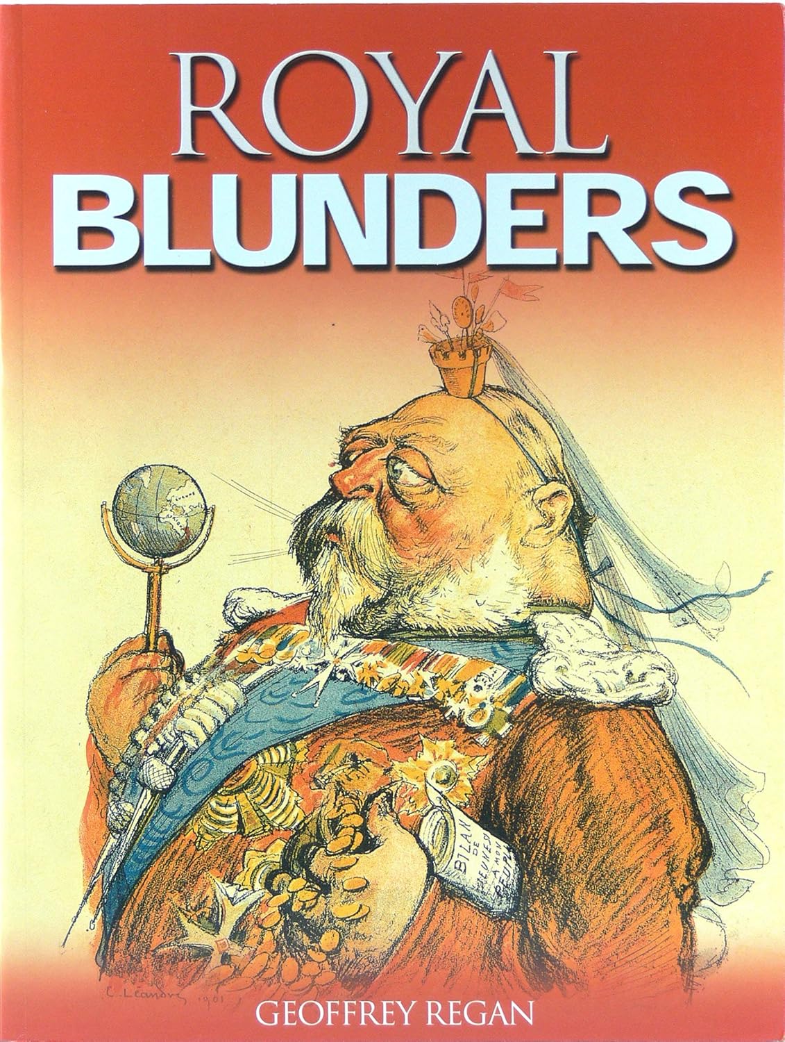 Royal Blunders: Regan, Geoffrey: 9780233050447: Amazon.com: Books
