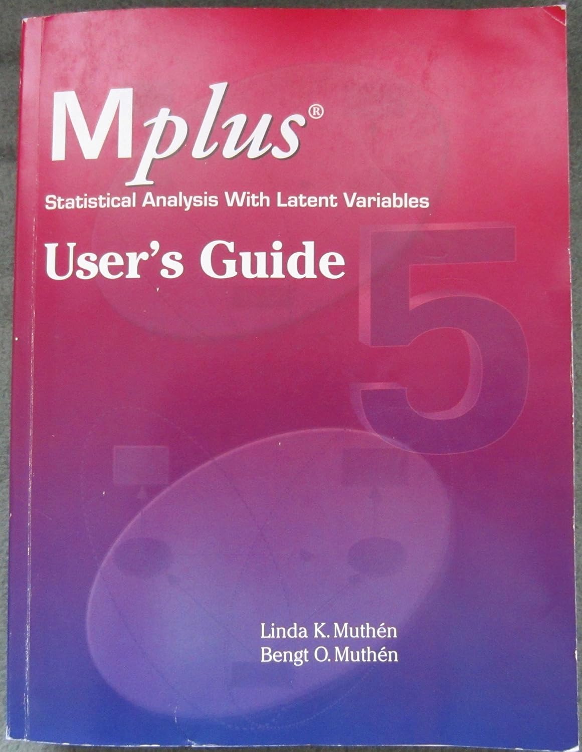 Mplus: Statistical Analysis With Latent Variables (User's Guide ...
